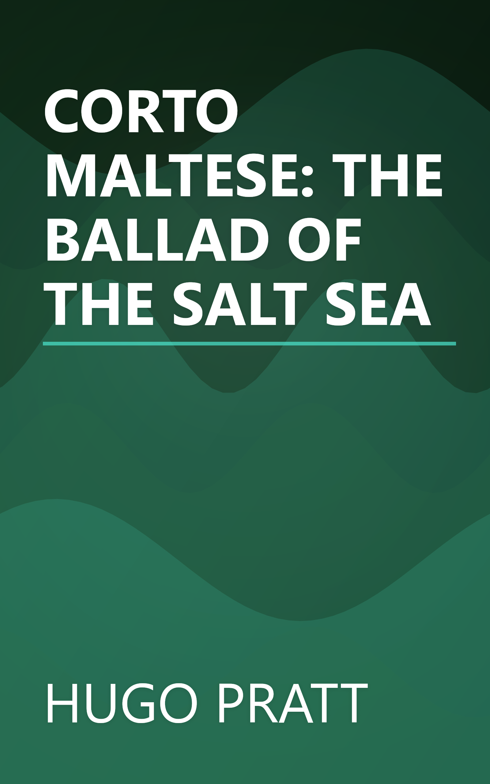 CORTO MALTESE: THE BALLAD OF THE SALT SEA book cover