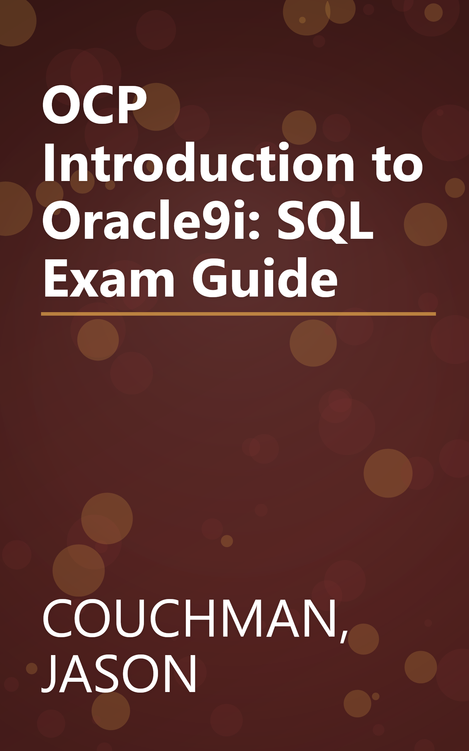 OCP Introduction to Oracle9i: SQL Exam Guide book cover