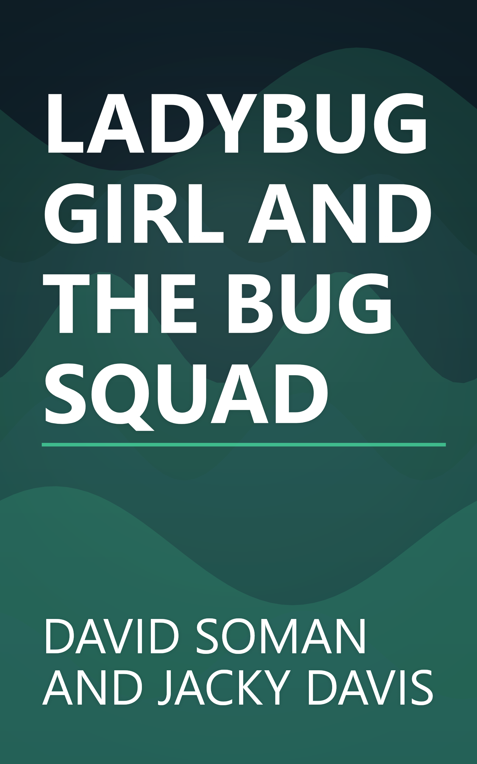 LADYBUG GIRL AND THE BUG SQUAD book cover