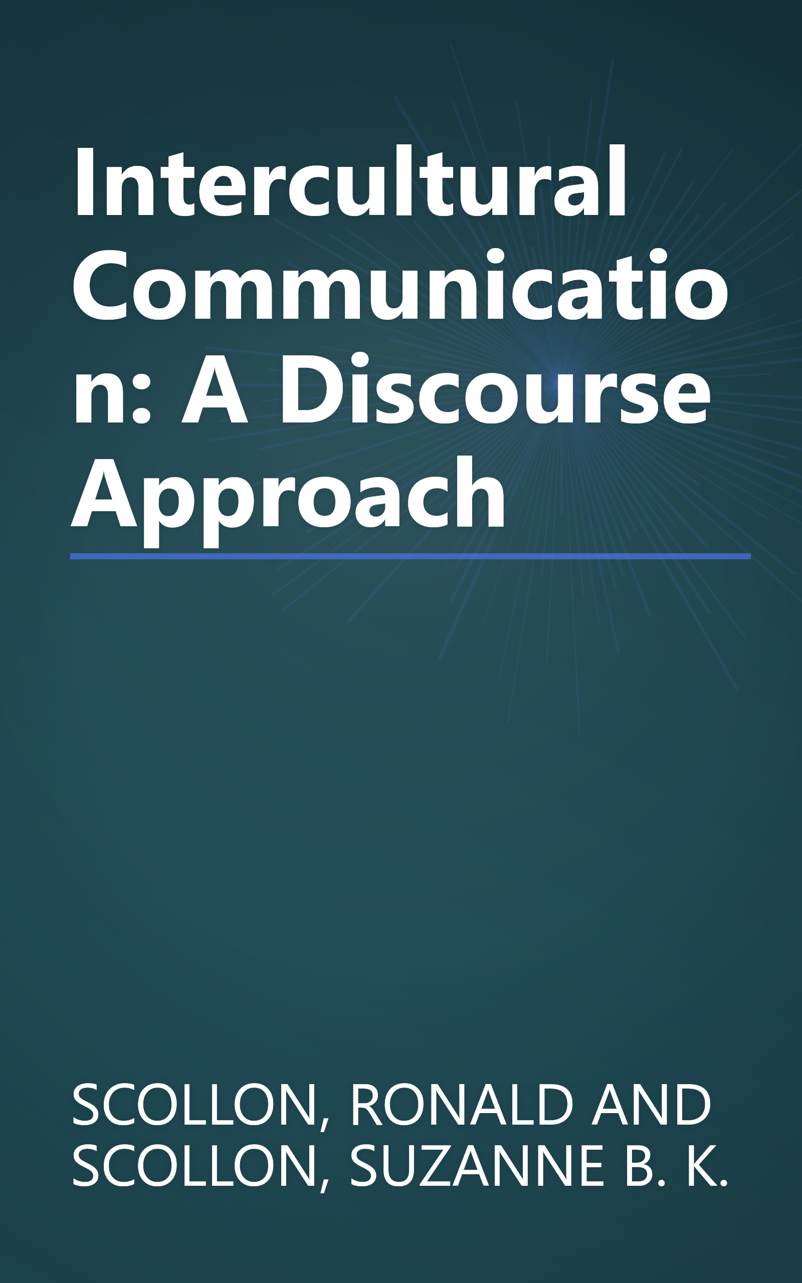 Intercultural Communication: A Discourse Approach book cover