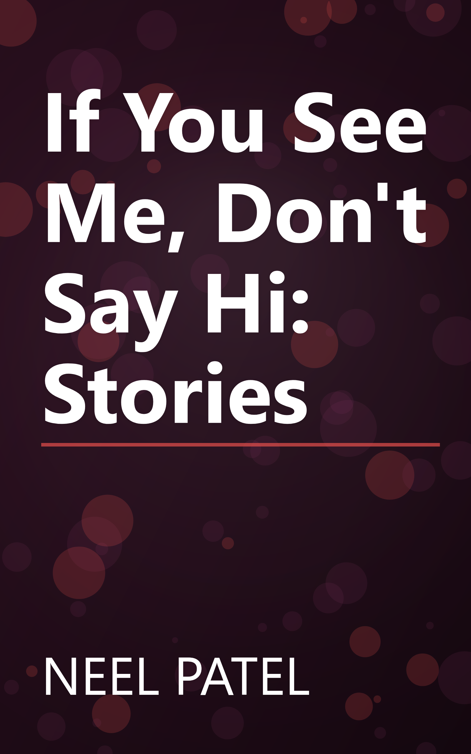 If You See Me, Don't Say Hi: Stories book cover