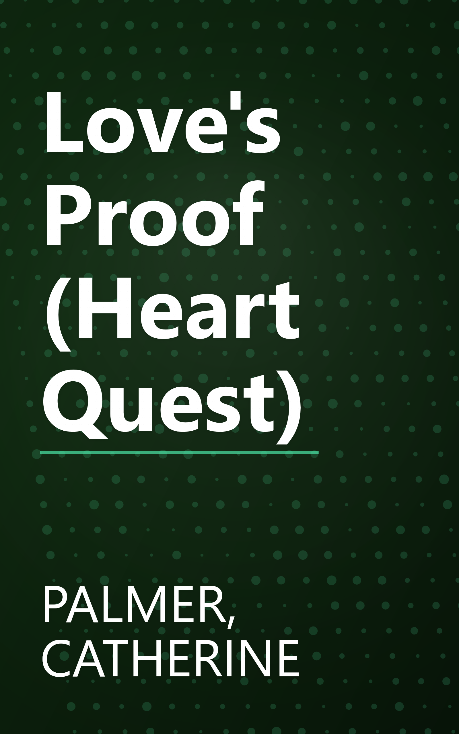 Love's Proof (Heart Quest) book cover