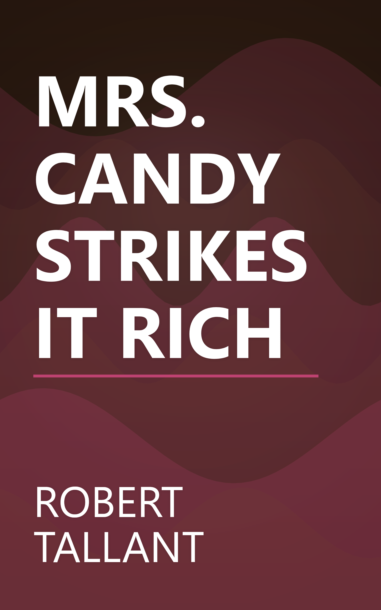 MRS. CANDY STRIKES IT RICH book cover
