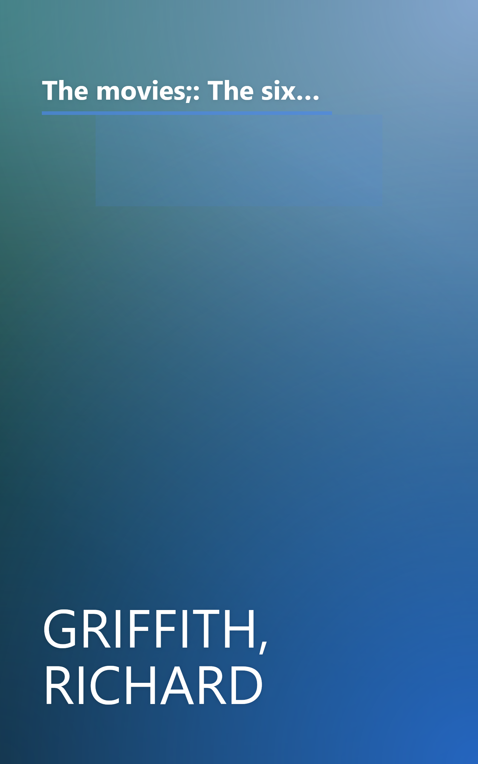 The movies;: The sixty-year story of the world of Hollywood and its effect on America, from pre-nickelodeon days to the present, book cover