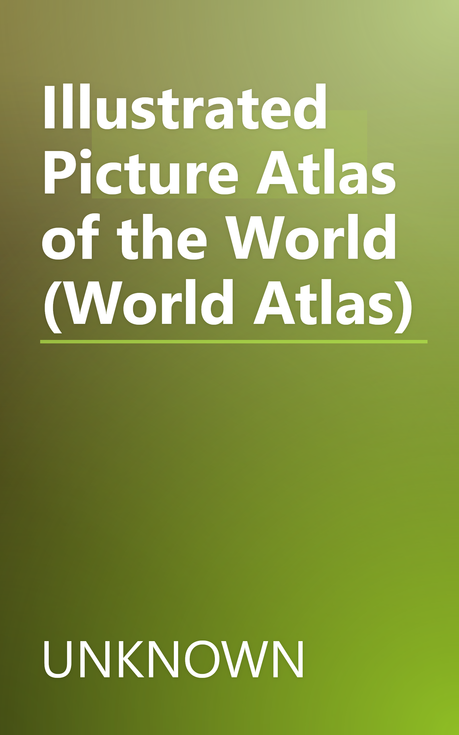 Illustrated Picture Atlas of the World (World Atlas) book cover
