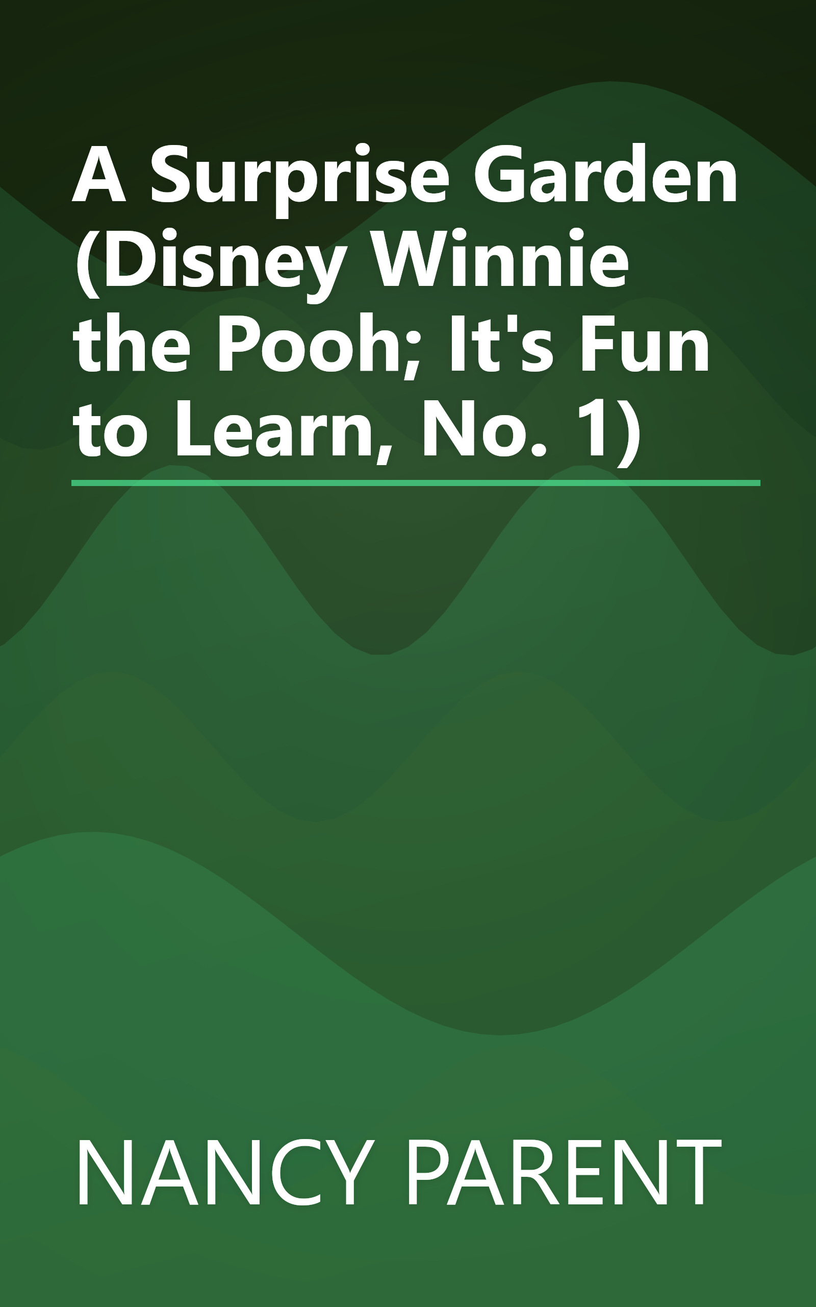 A Surprise Garden (Disney Winnie the Pooh; It's Fun to Learn, No. 1) book cover