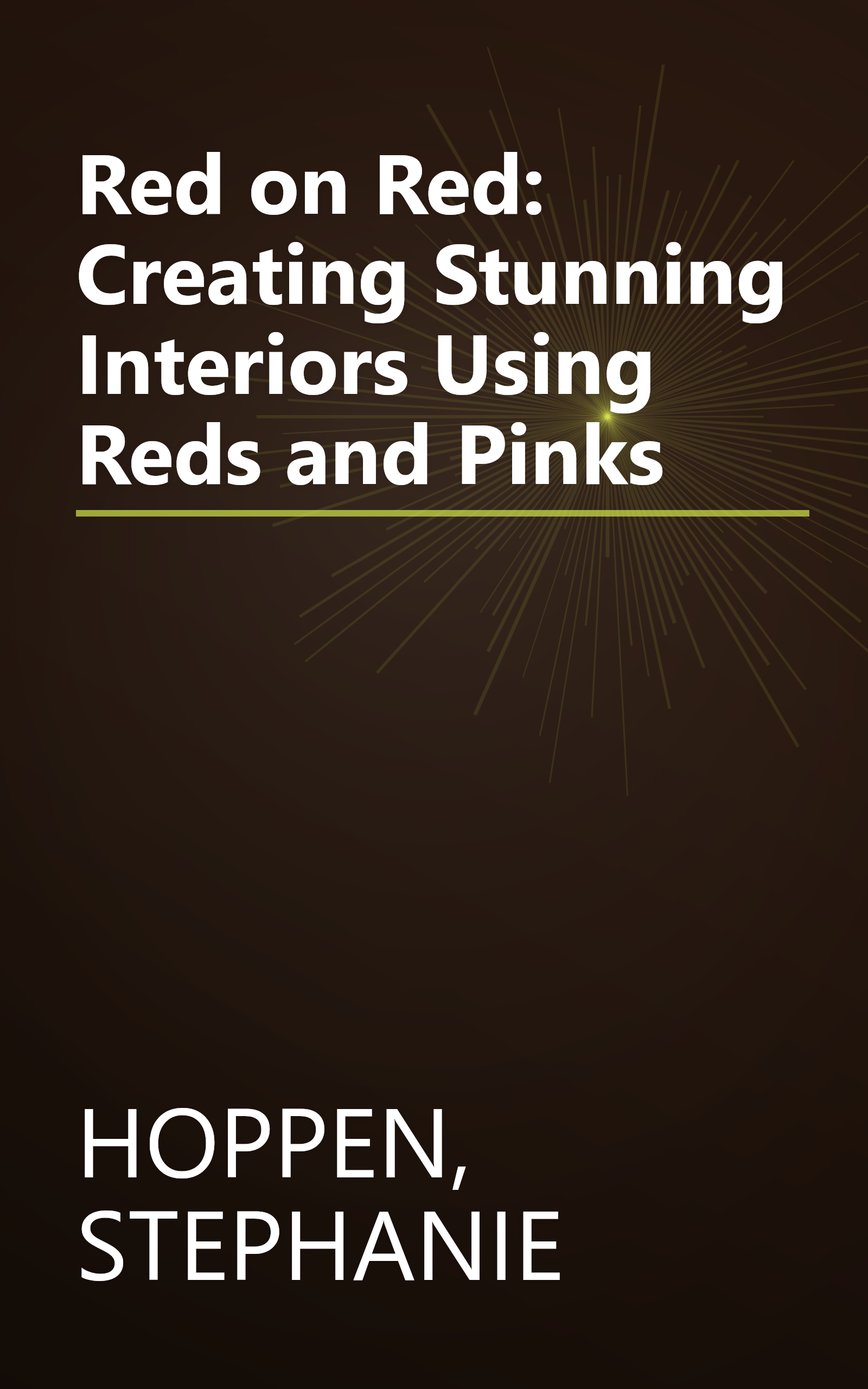 Red on Red: Creating Stunning Interiors Using Reds and Pinks book cover