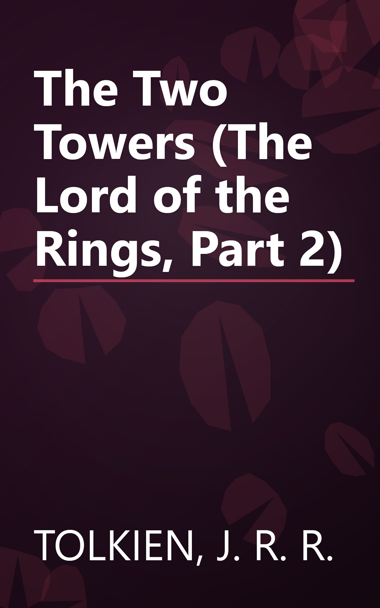 The Two Towers (The Lord of the Rings, Part 2) book cover