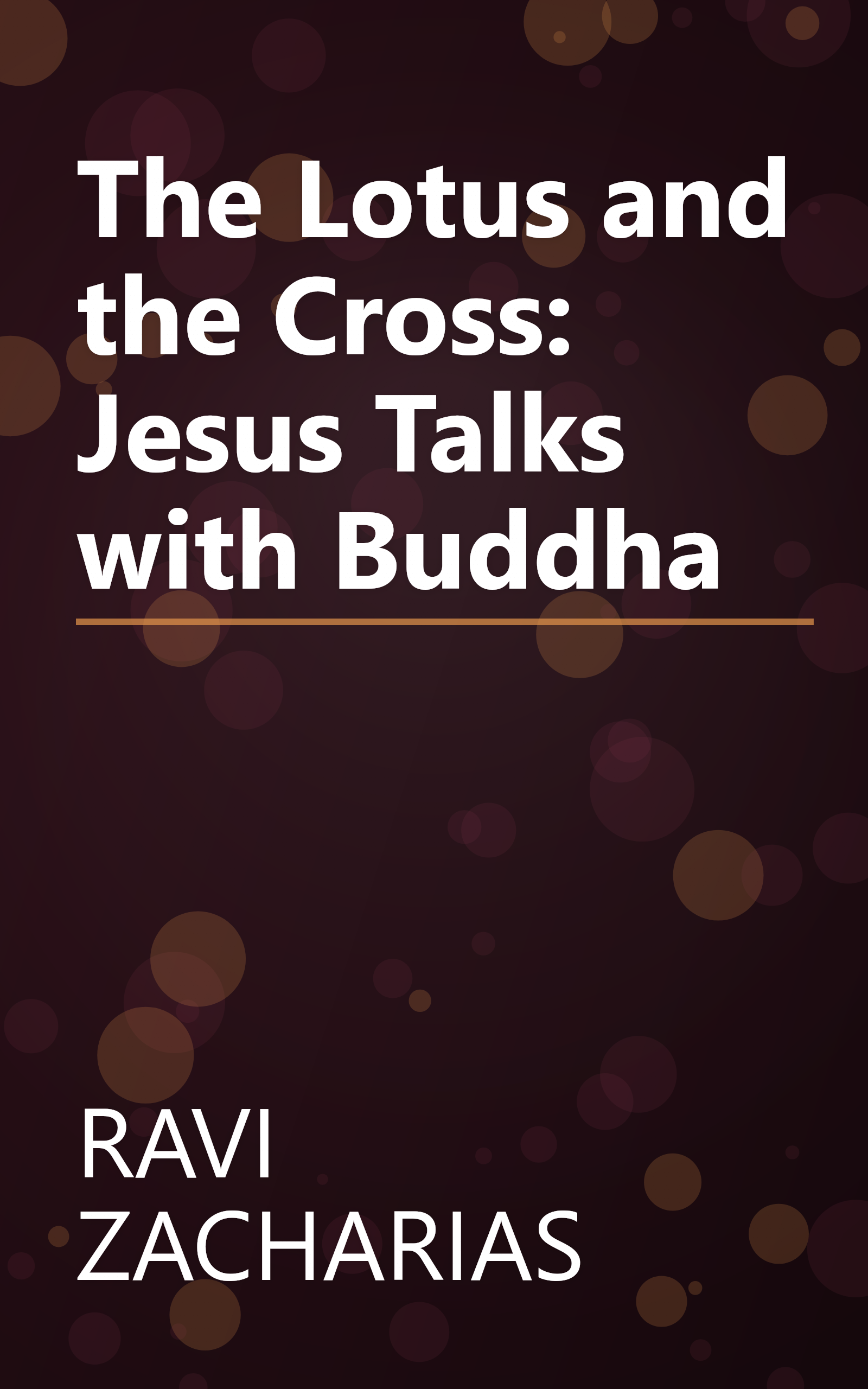 The Lotus and the Cross: Jesus Talks with Buddha book cover
