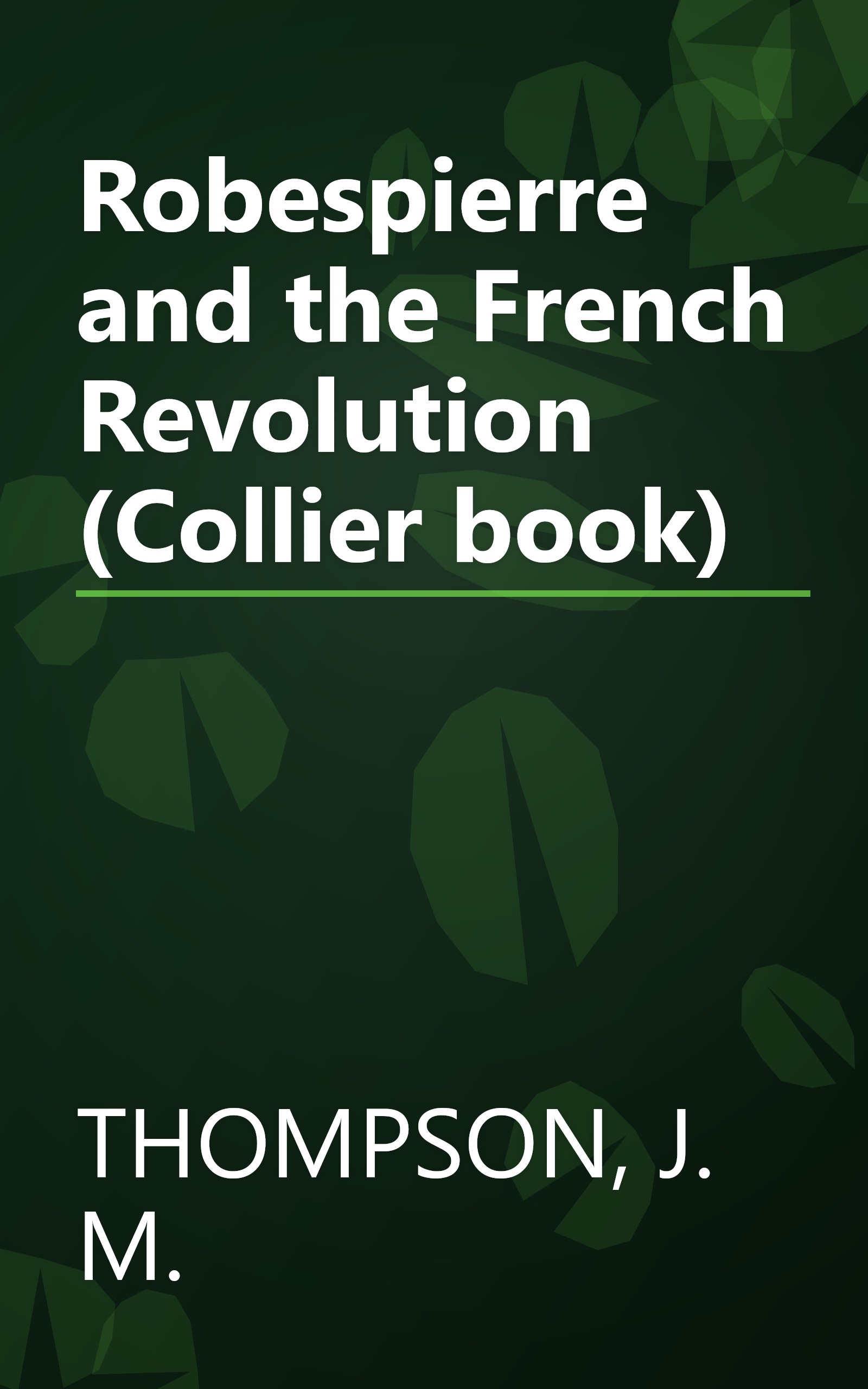 Robespierre and the French Revolution (Collier book) book cover