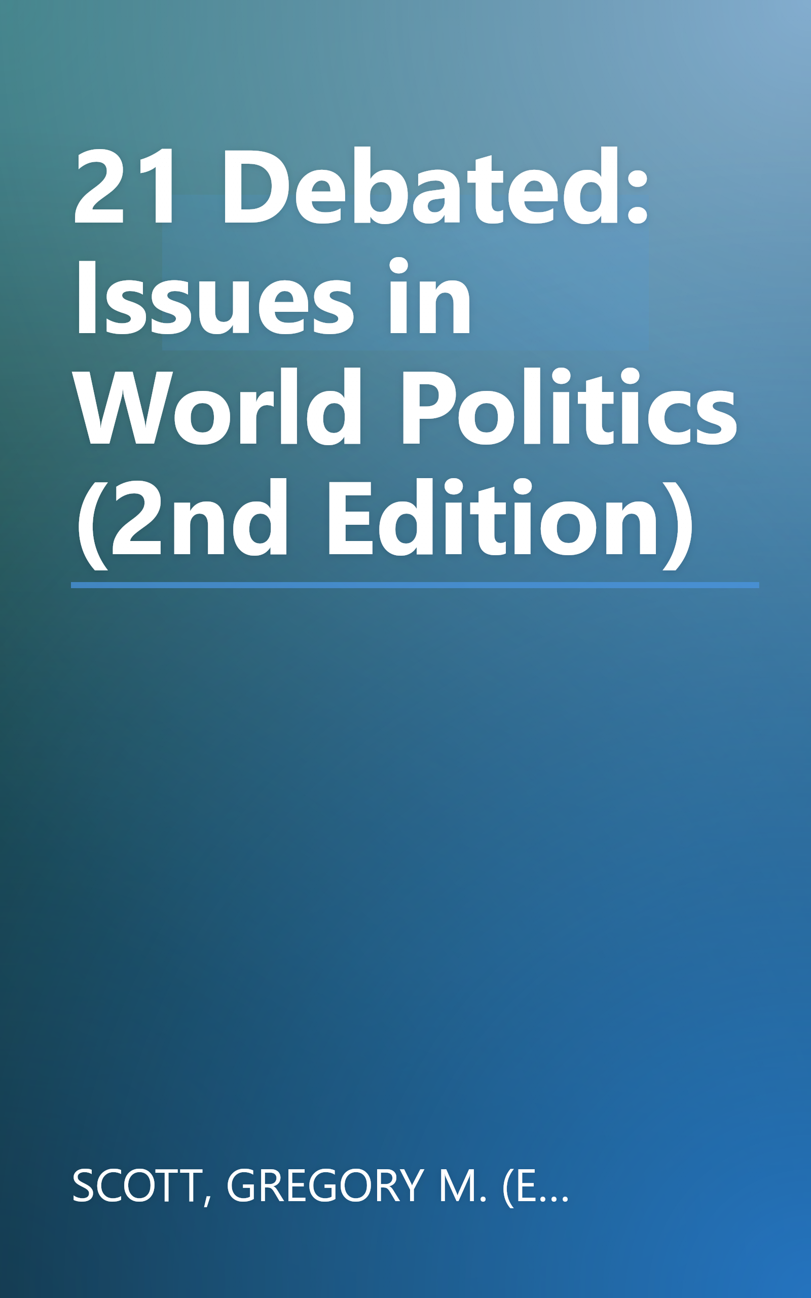 21 Debated: Issues in World Politics (2nd Edition) book cover