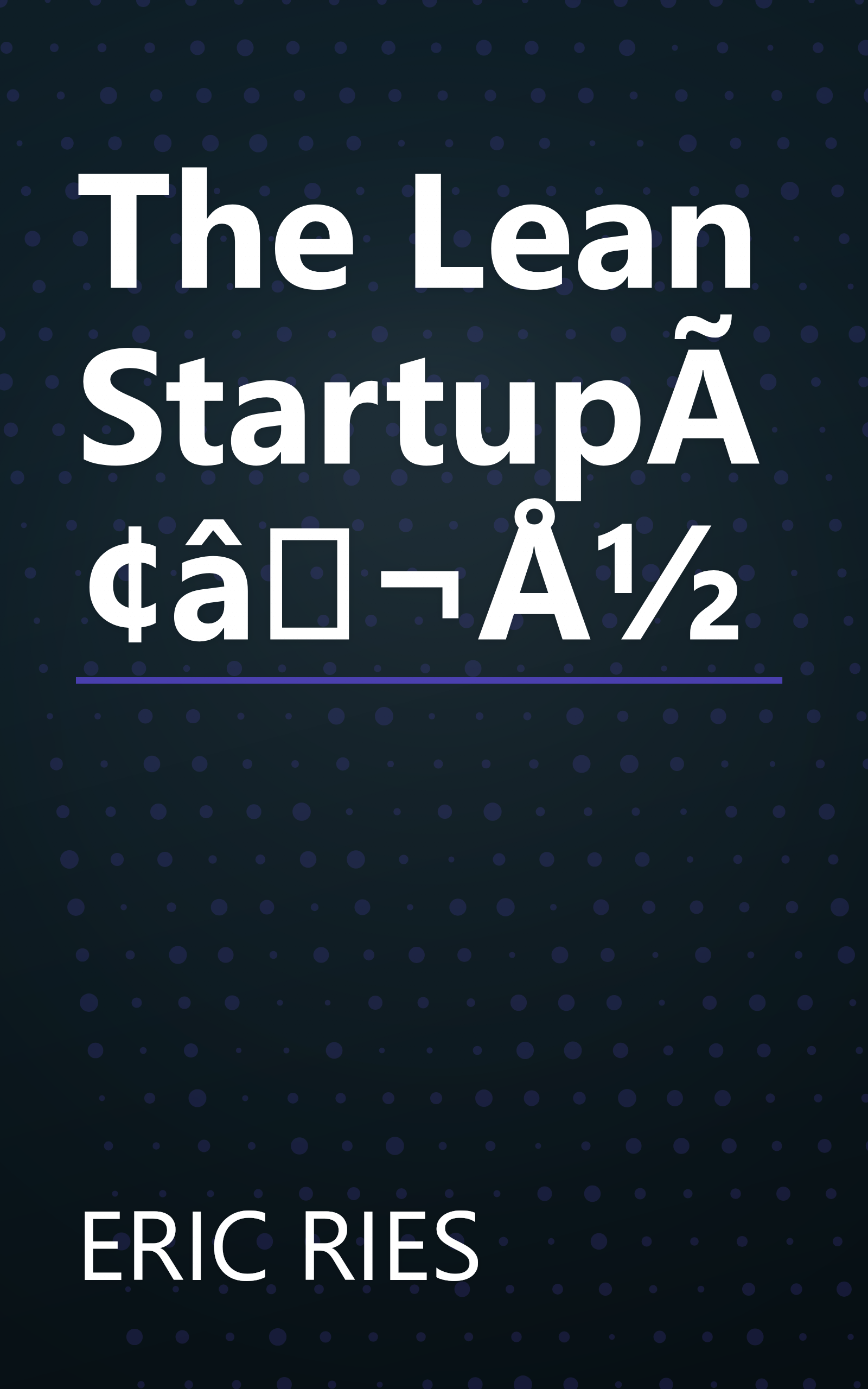 The Lean StartupÃ¢â¬Å½ book cover
