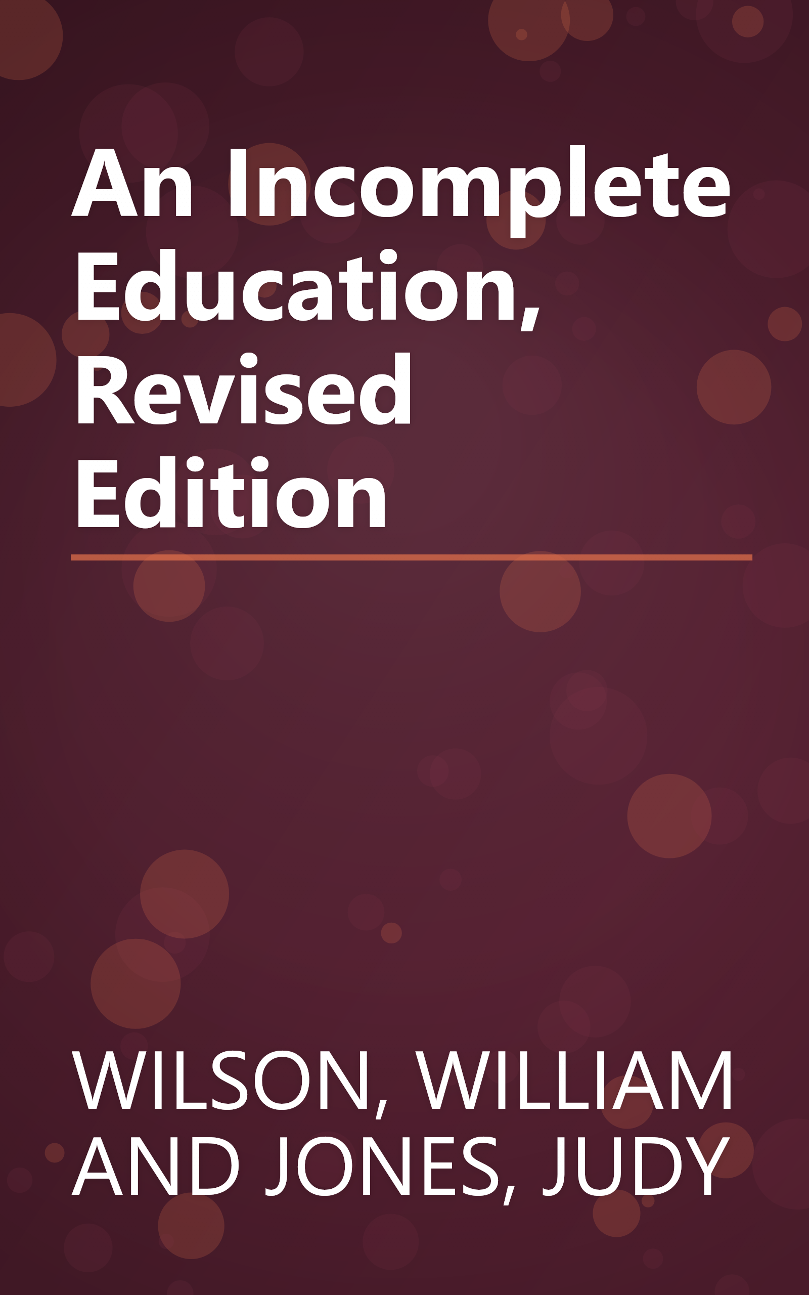 An Incomplete Education, Revised Edition book cover