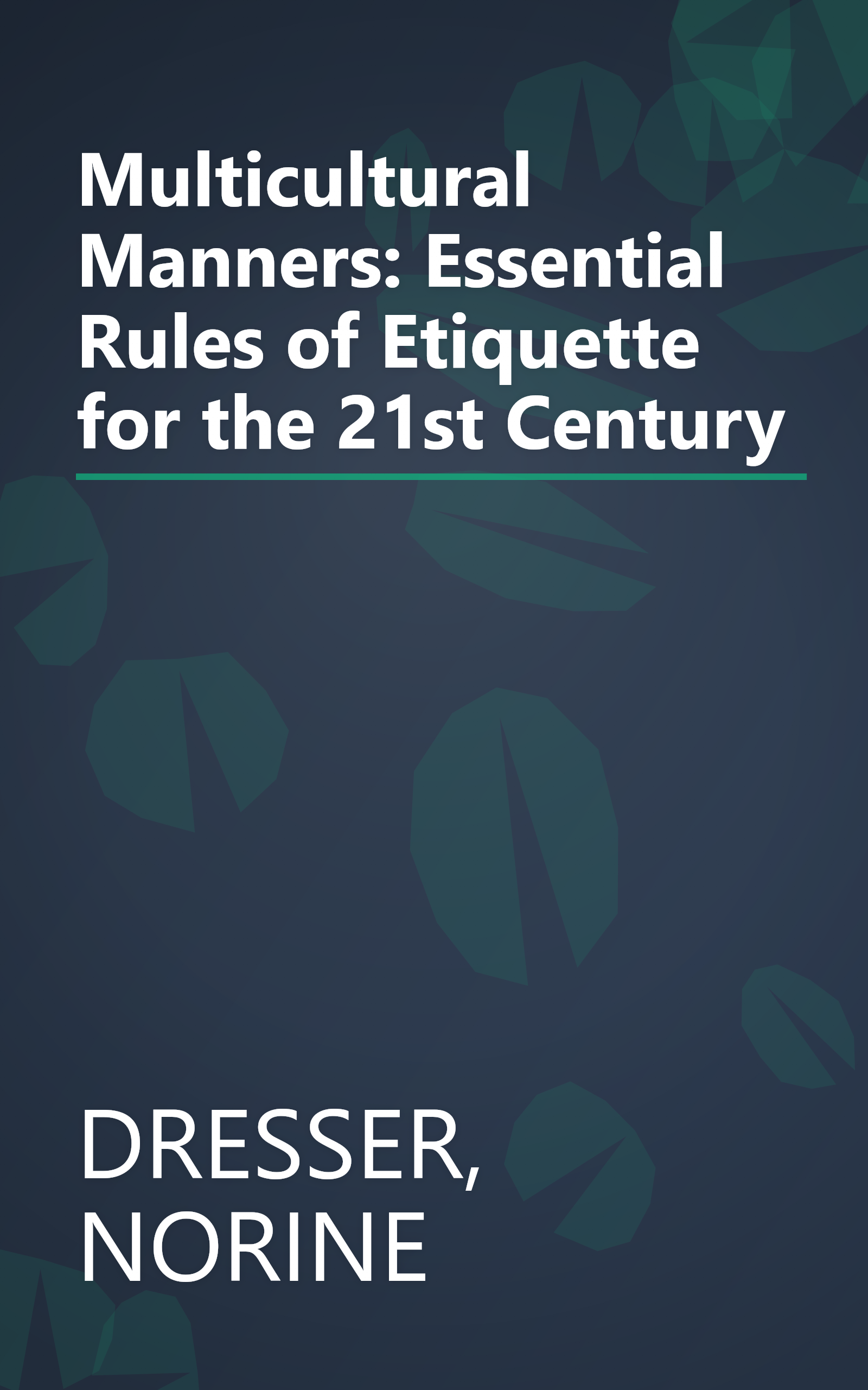 Multicultural Manners: Essential Rules of Etiquette for the 21st Century book cover