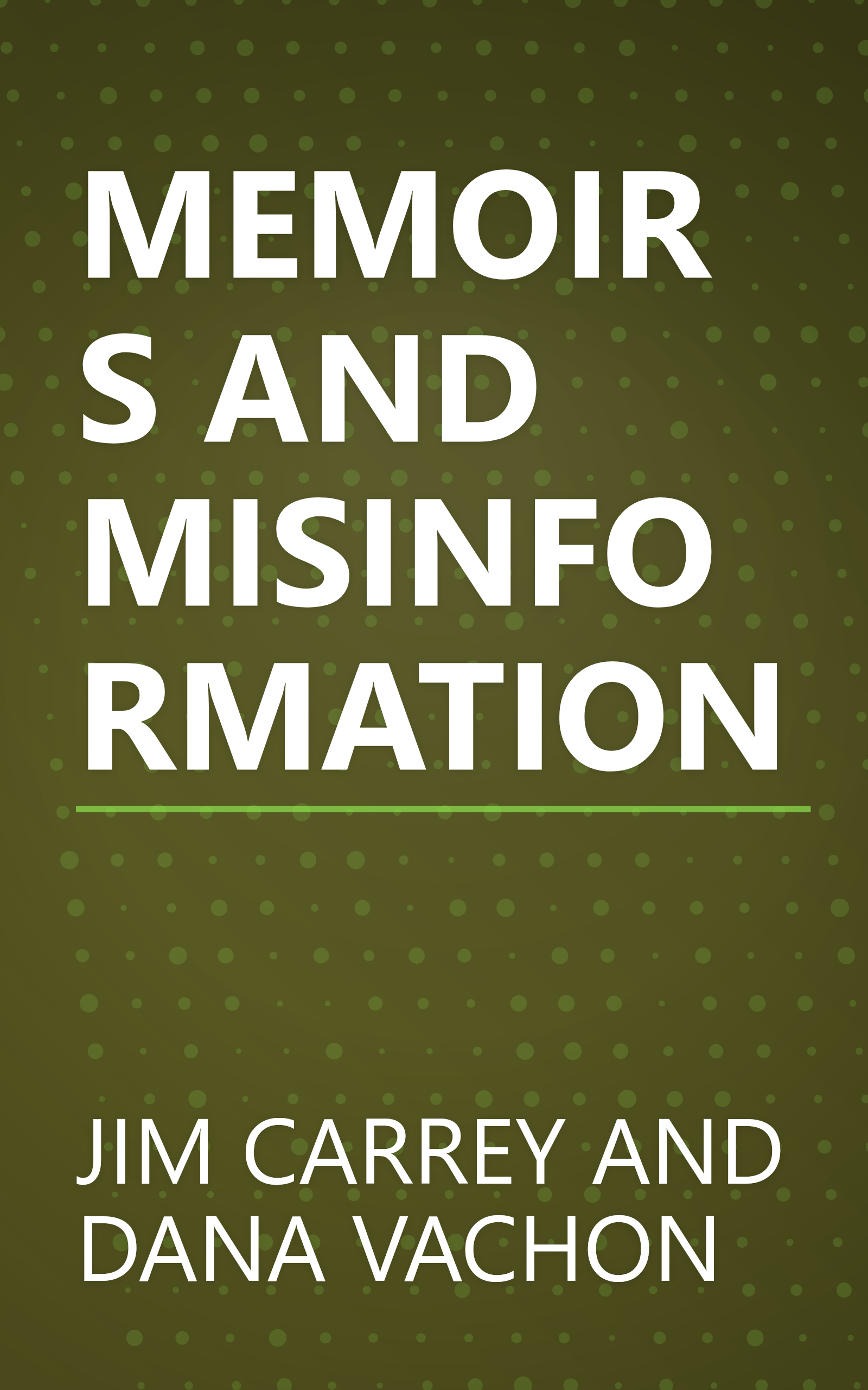 MEMOIRS AND MISINFORMATION book cover
