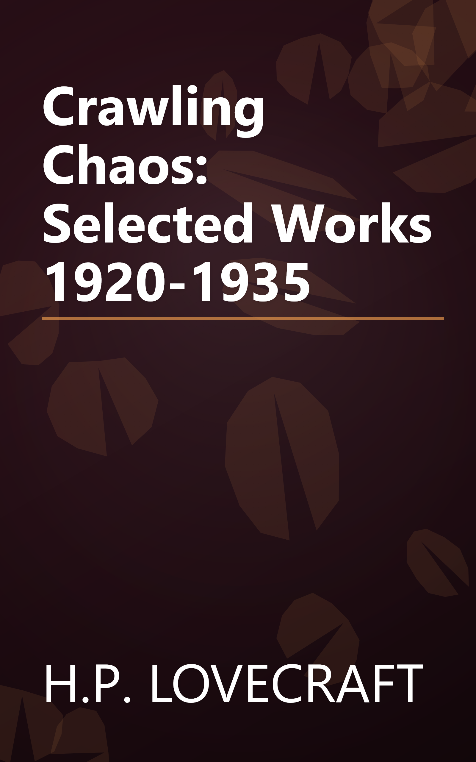 Crawling Chaos: Selected Works 1920-1935 book cover