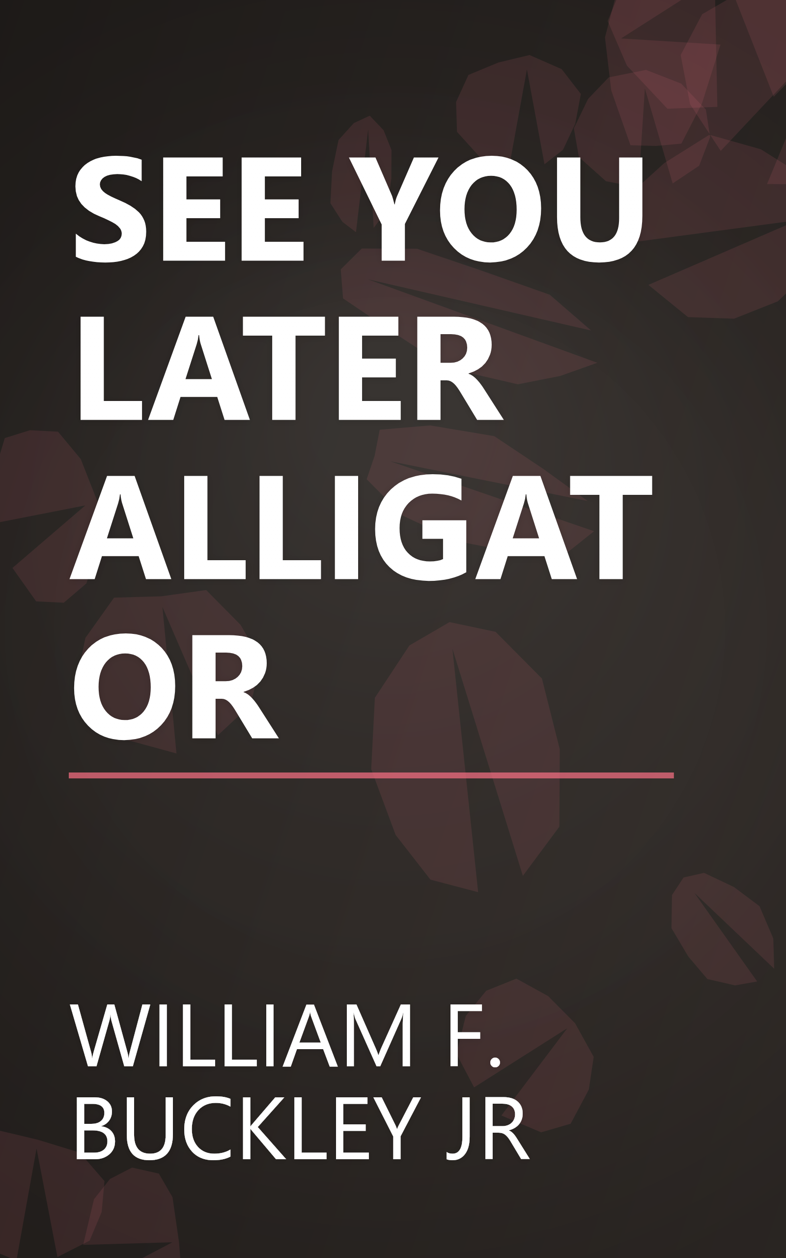 SEE YOU LATER ALLIGATOR book cover