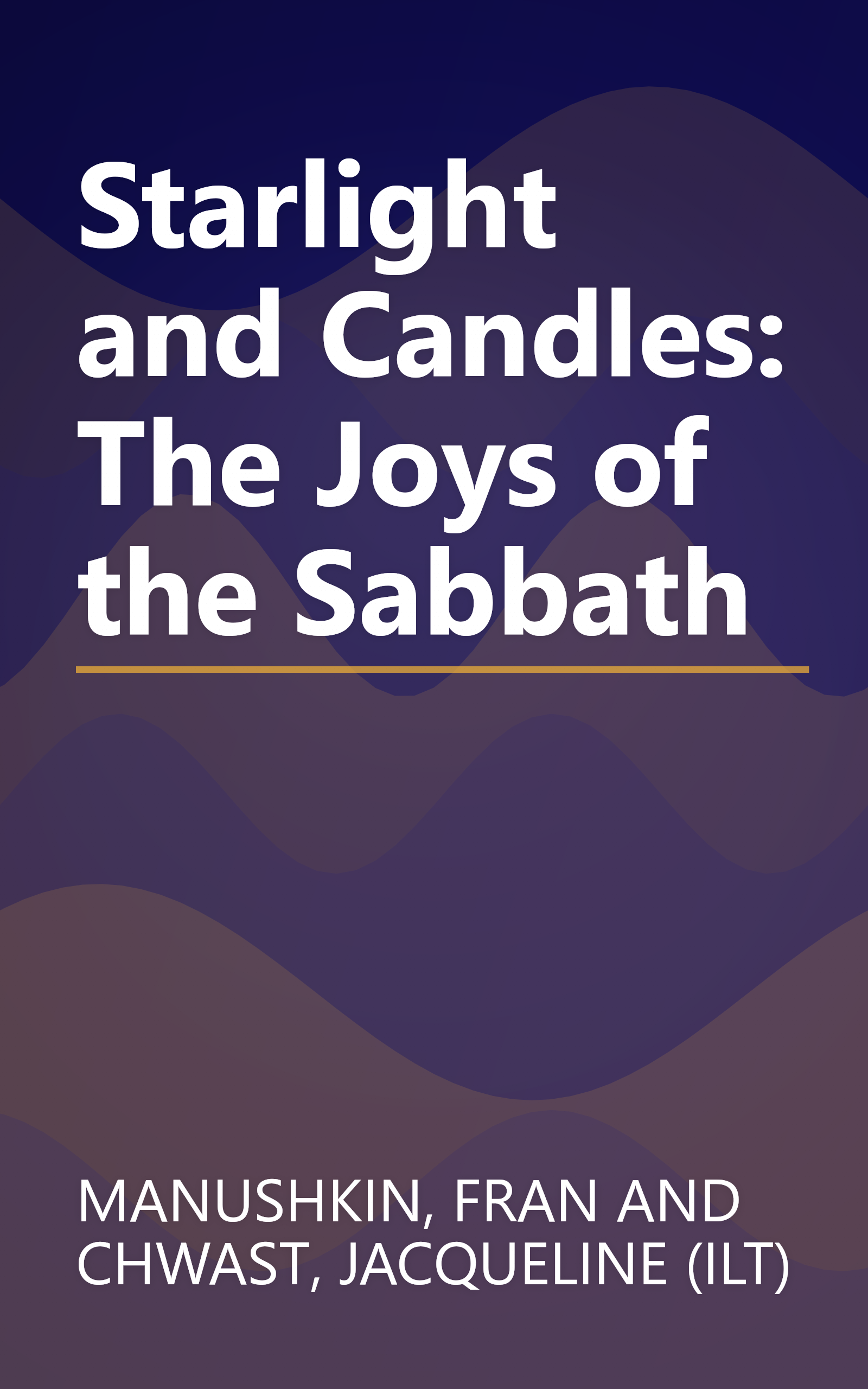 Starlight and Candles: The Joys of the Sabbath book cover
