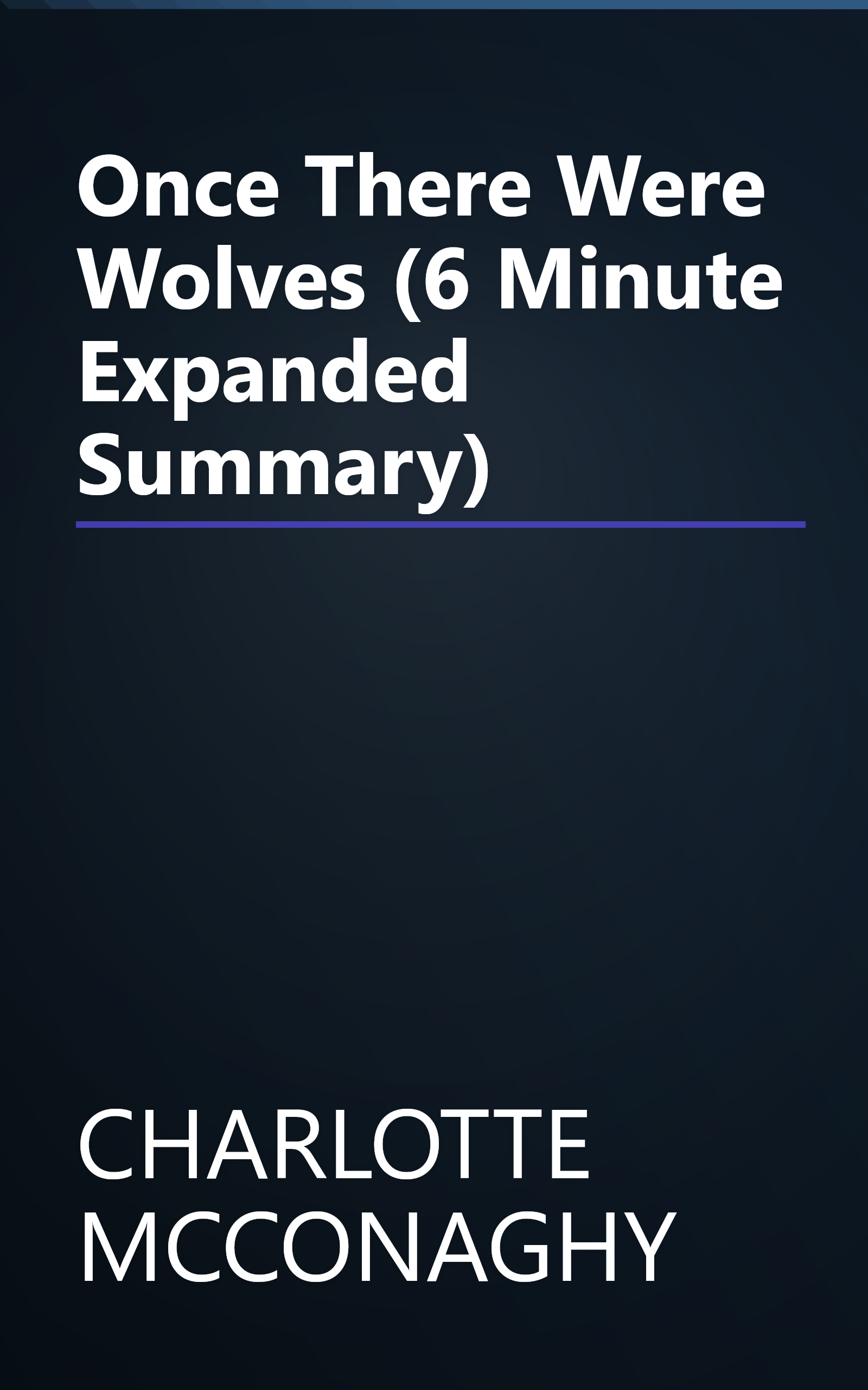 Once There Were Wolves (6 Minute   Expanded Summary) book cover