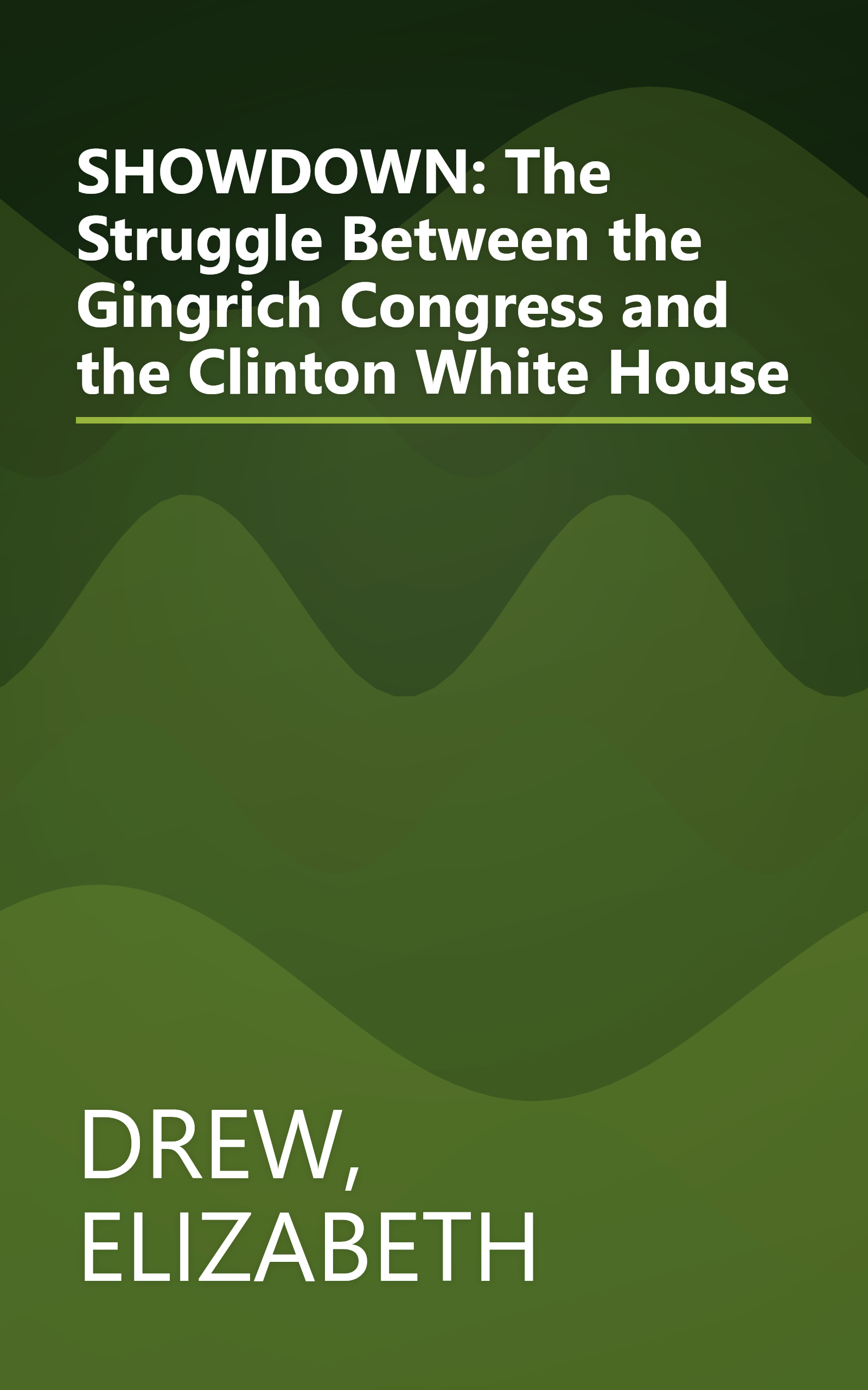 SHOWDOWN: The Struggle Between the Gingrich Congress and the Clinton White House book cover