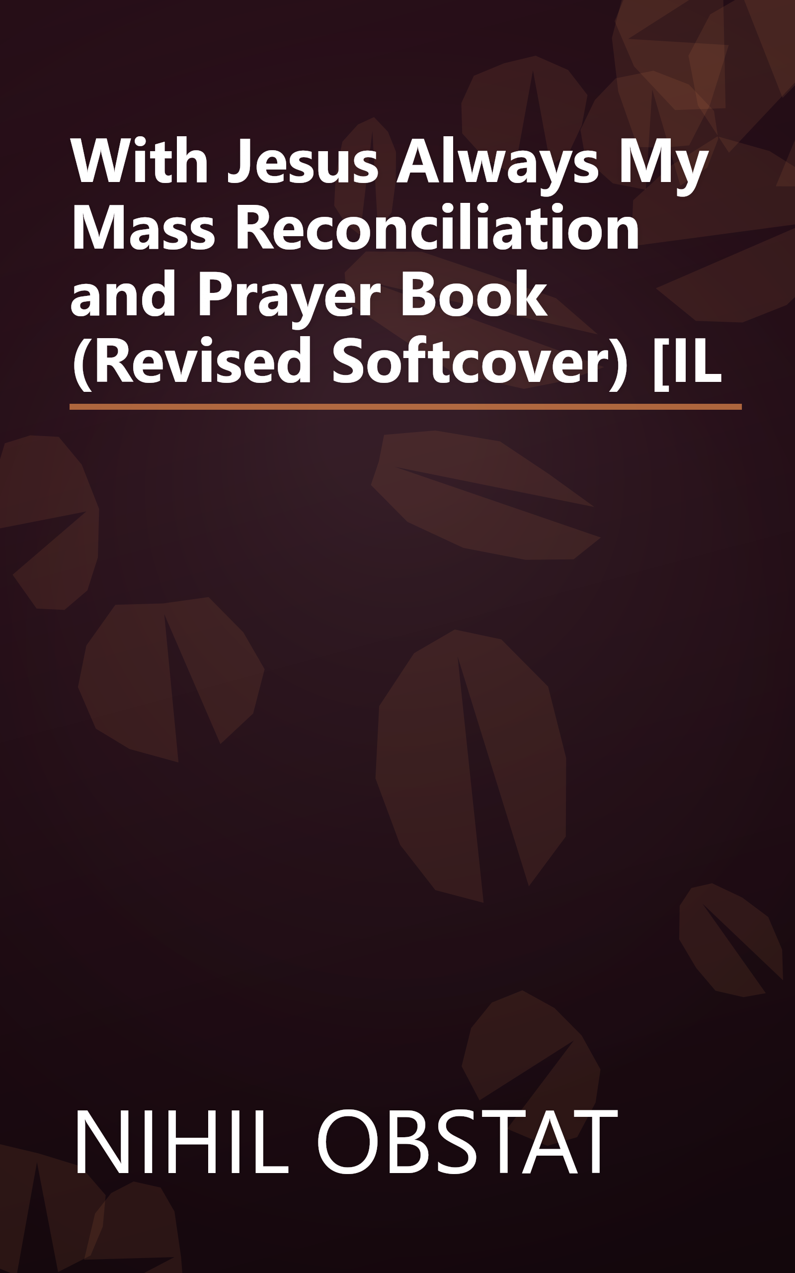 With Jesus Always My Mass Reconciliation and Prayer Book (Revised Softcover) [IL book cover