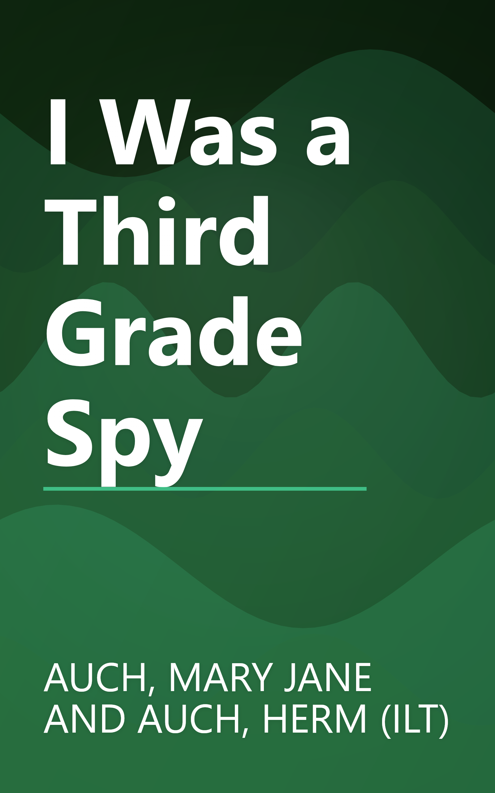 I Was a Third Grade Spy book cover