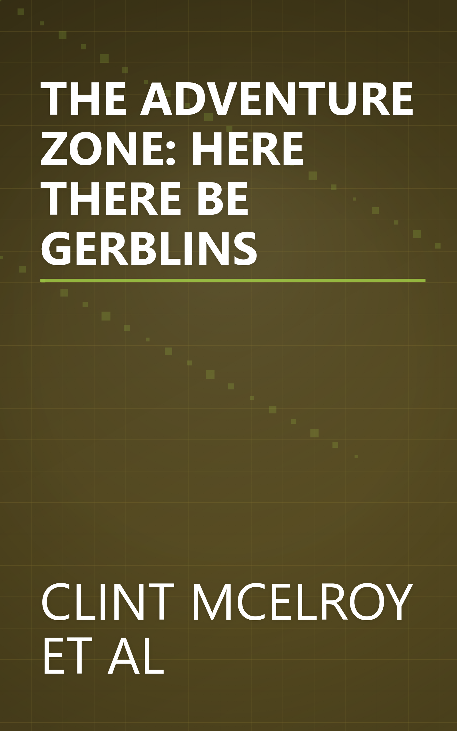 THE ADVENTURE ZONE: HERE THERE BE GERBLINS book cover