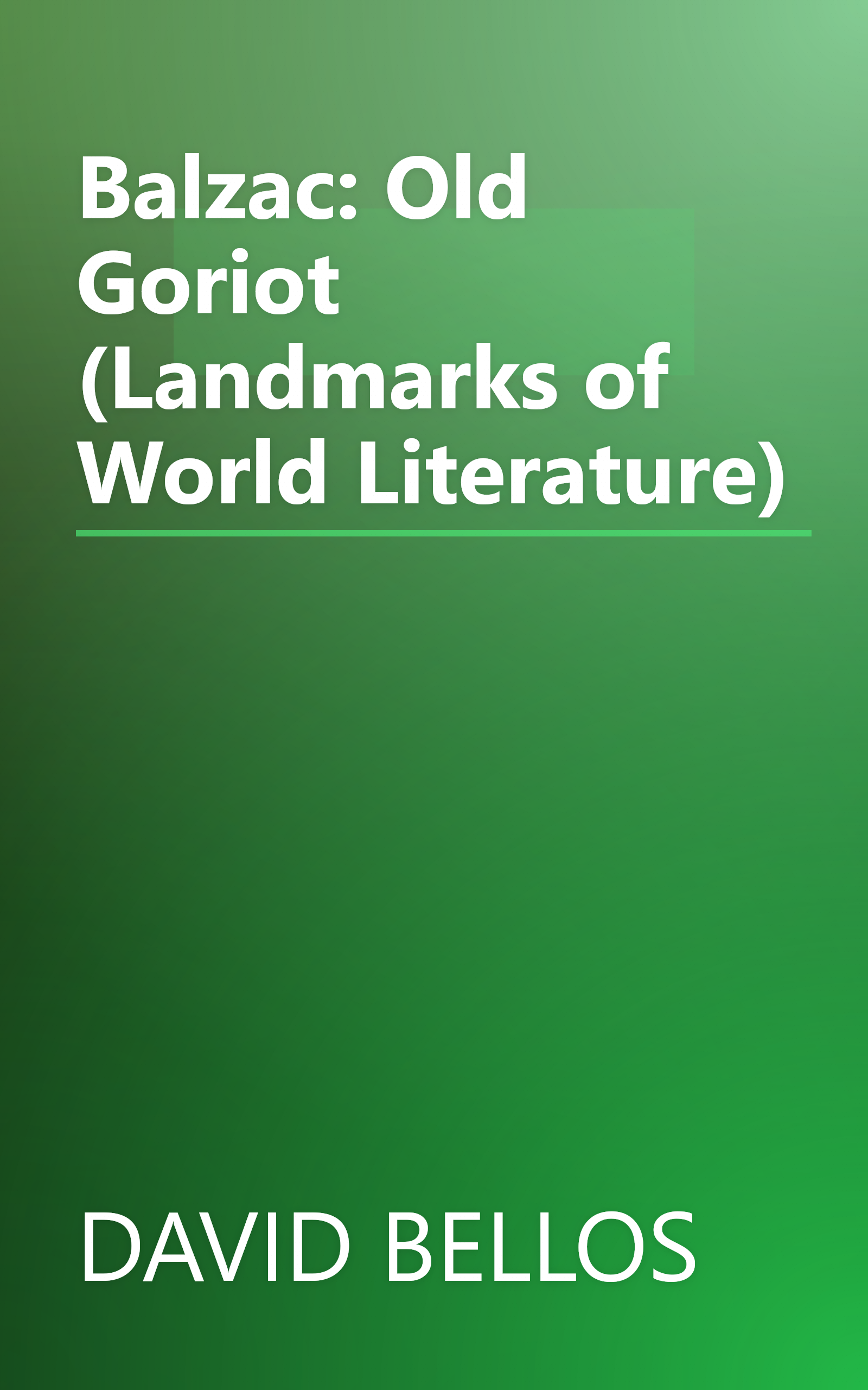 Balzac: Old Goriot (Landmarks of World Literature) book cover
