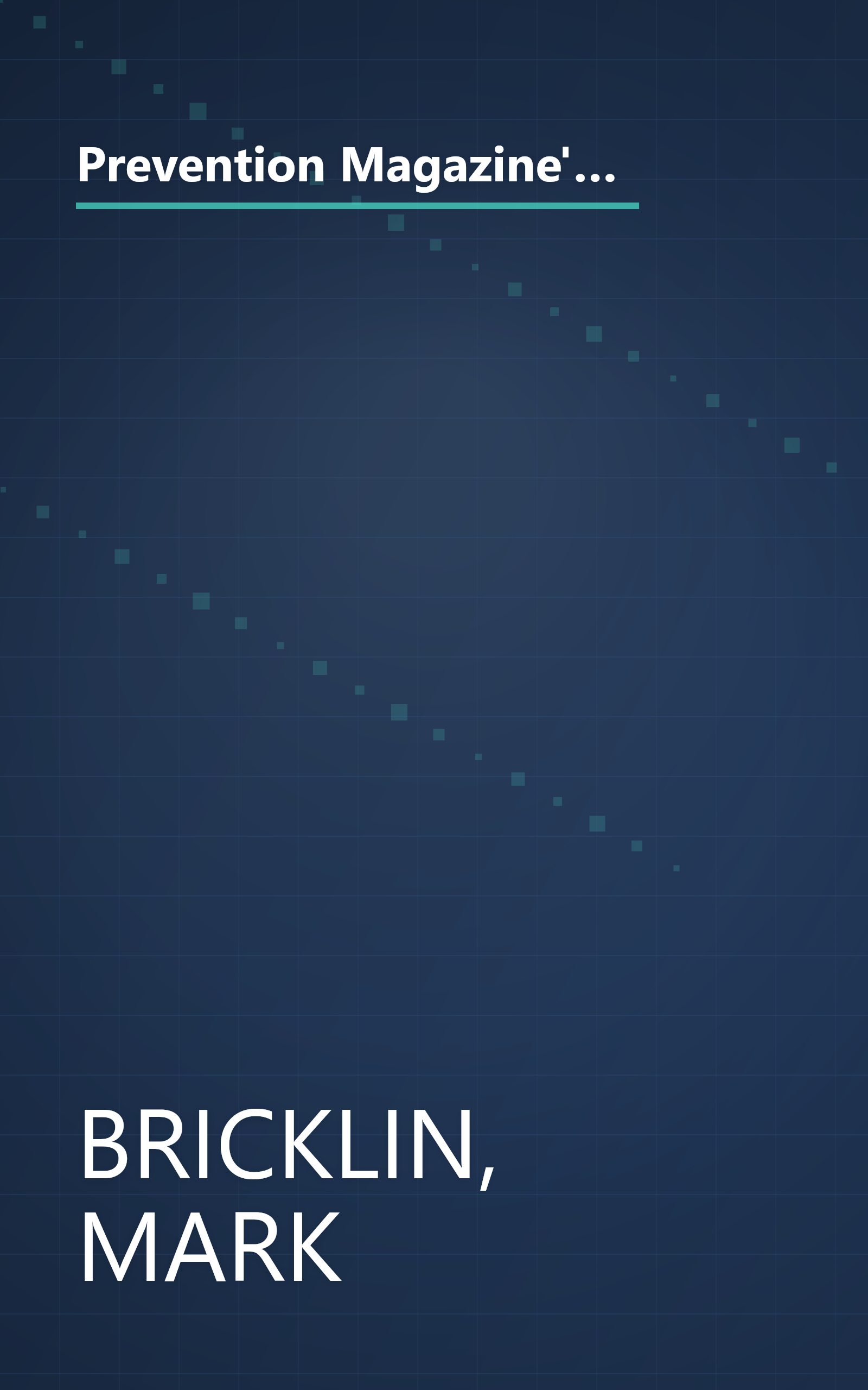 Prevention Magazine's Nutrition Advisor: The Ultimate Guide to the Health-Boosting and Health-Harming Factors in Your Diet book cover