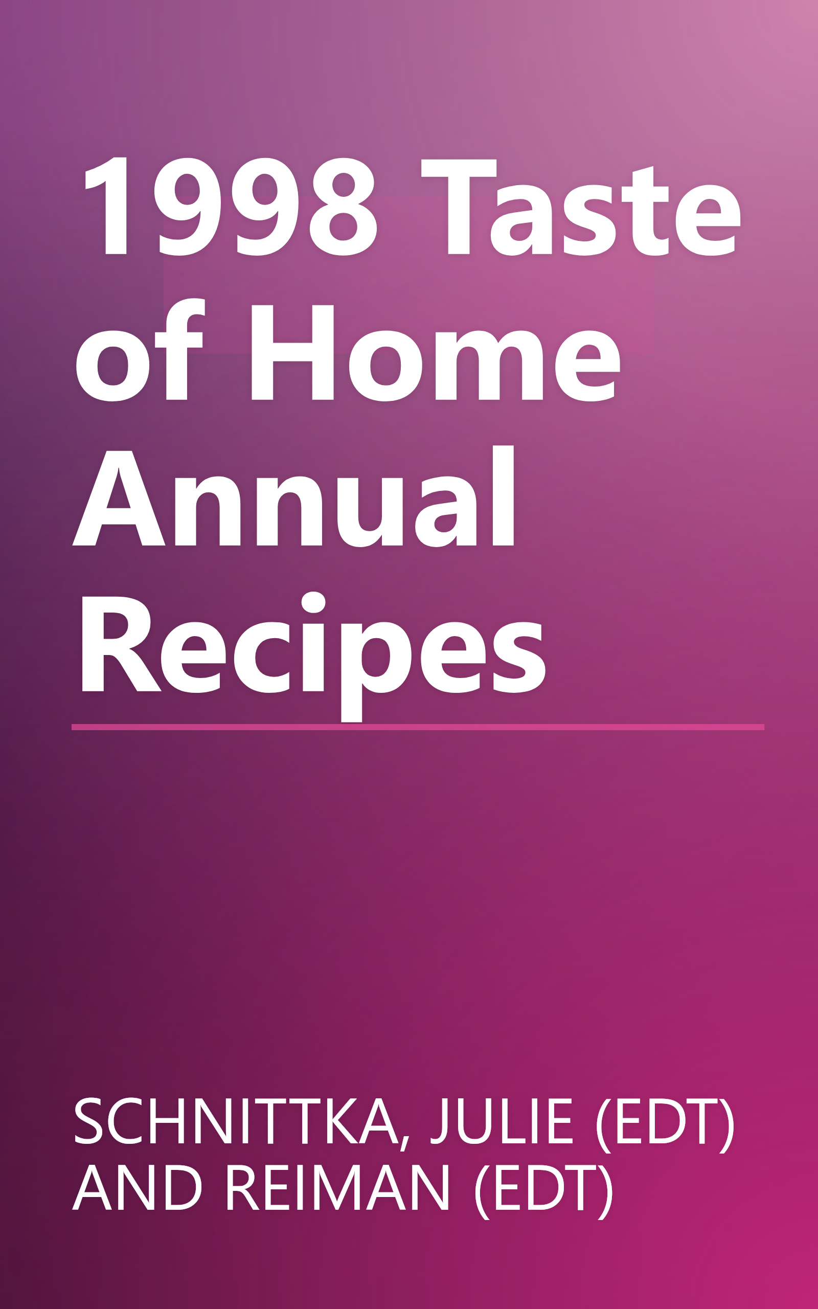 1998 Taste of Home Annual Recipes book cover