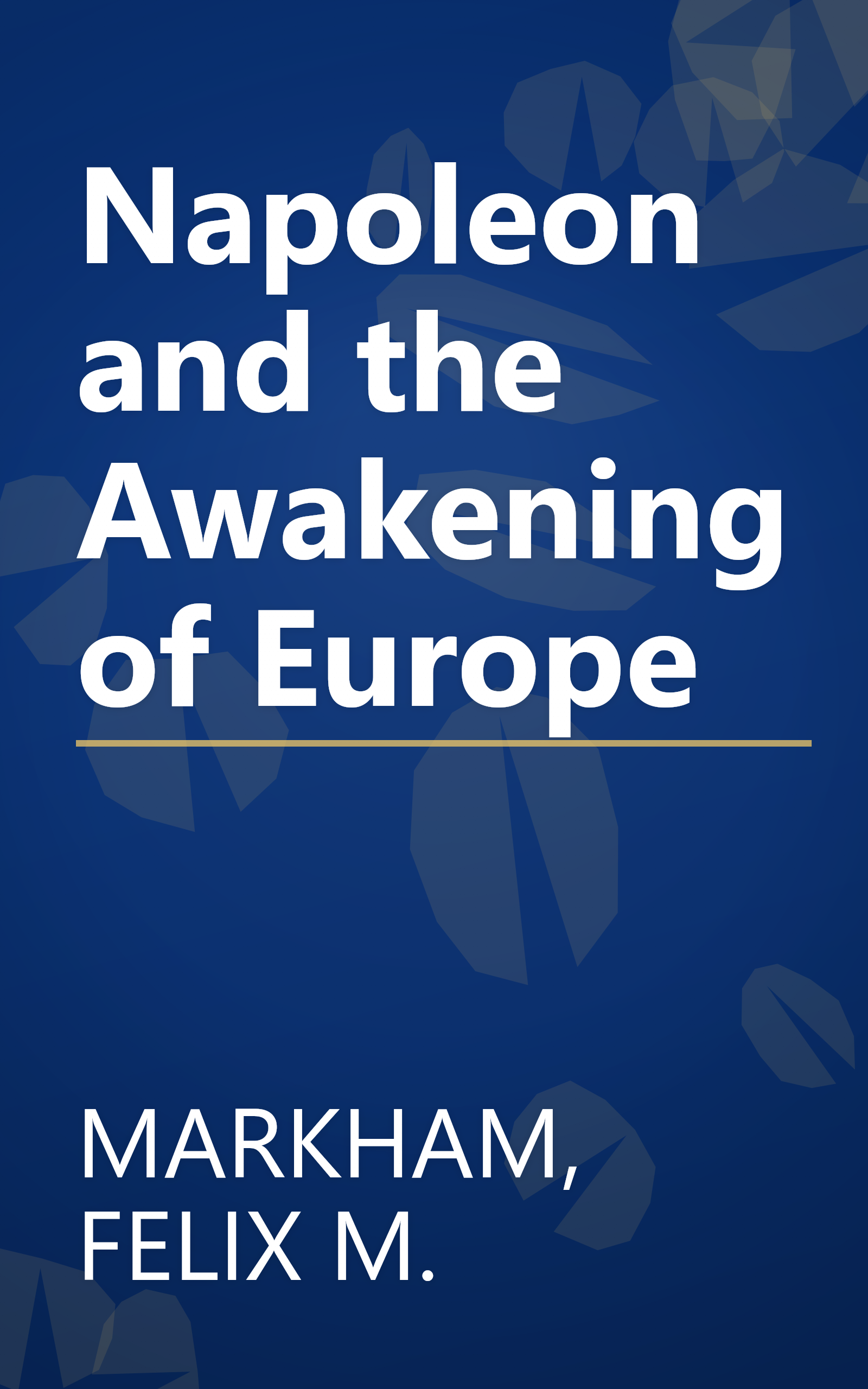 Napoleon and the Awakening of Europe book cover