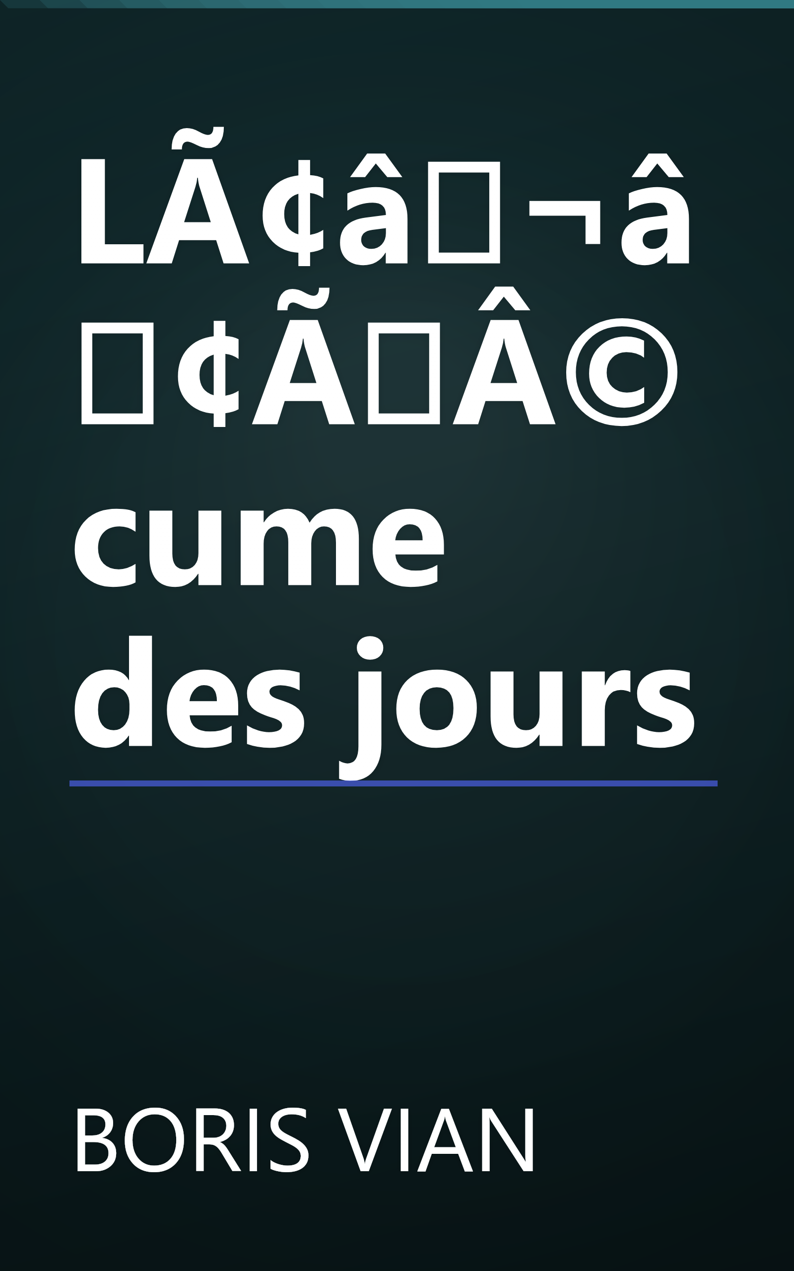 LÃ¢â¬â¢ÃÂ©cume des jours book cover