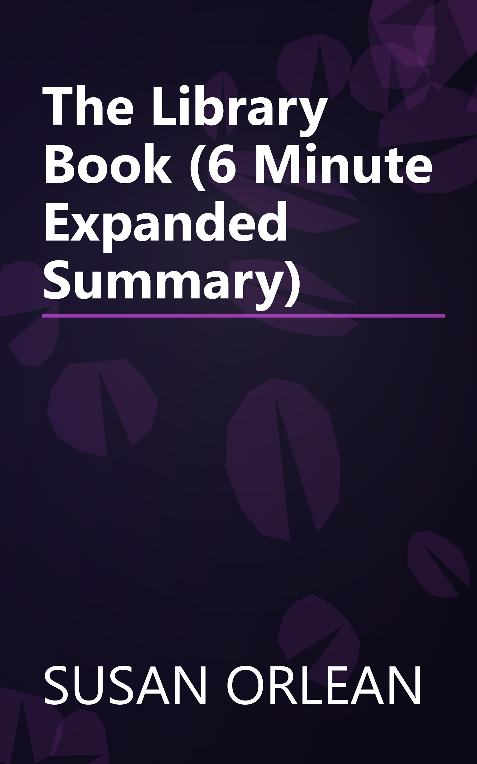 The Library Book (6 Minute   Expanded Summary) book cover