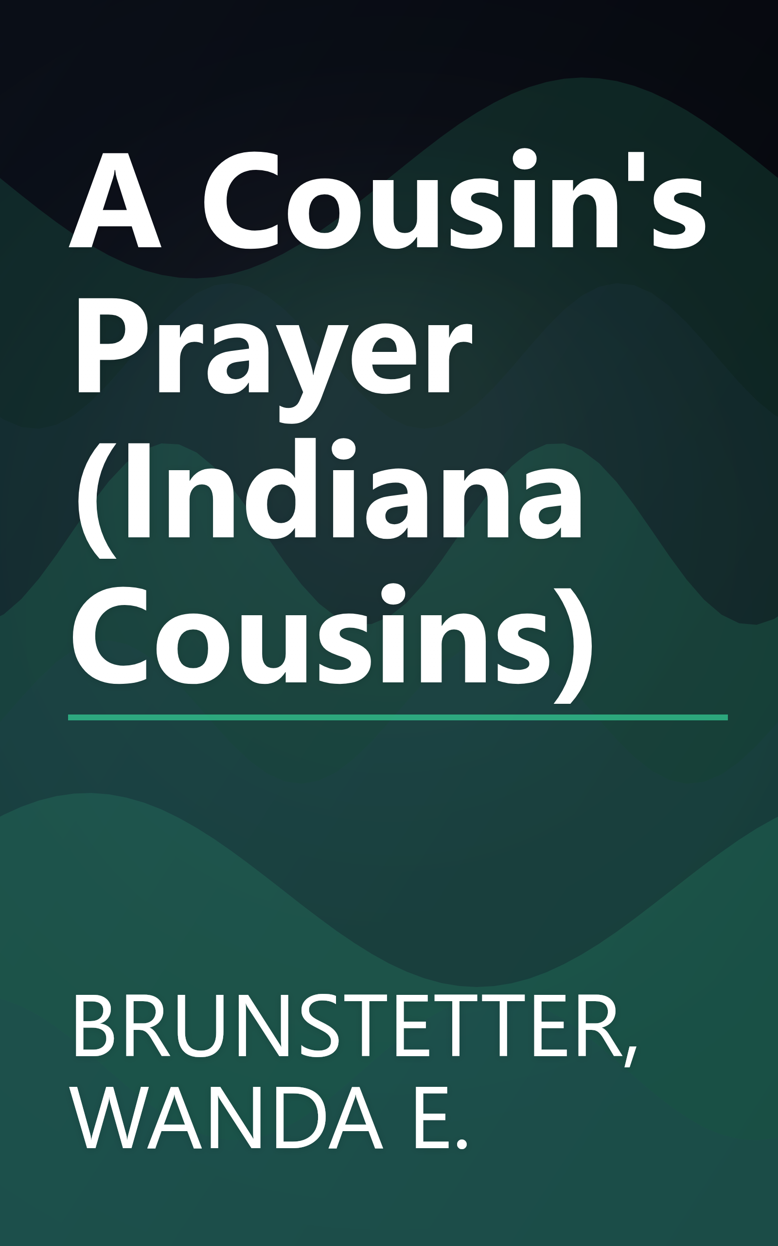 A Cousin's Prayer (Indiana Cousins) book cover
