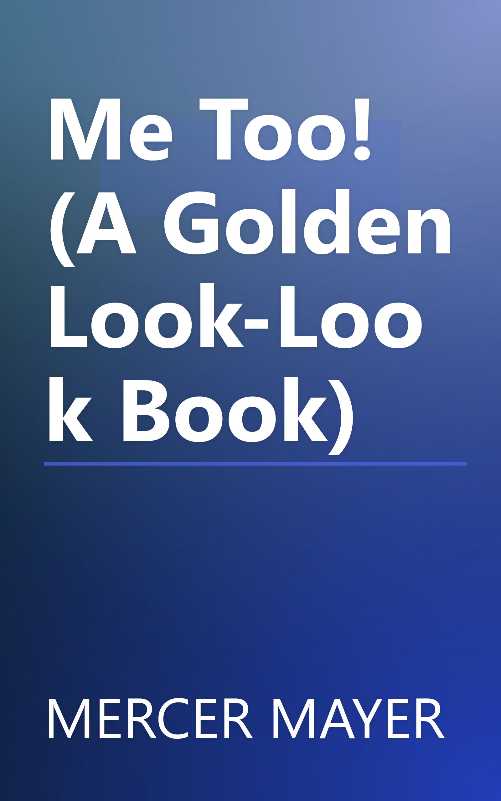 Me Too! (A Golden Look-Look Book) book cover