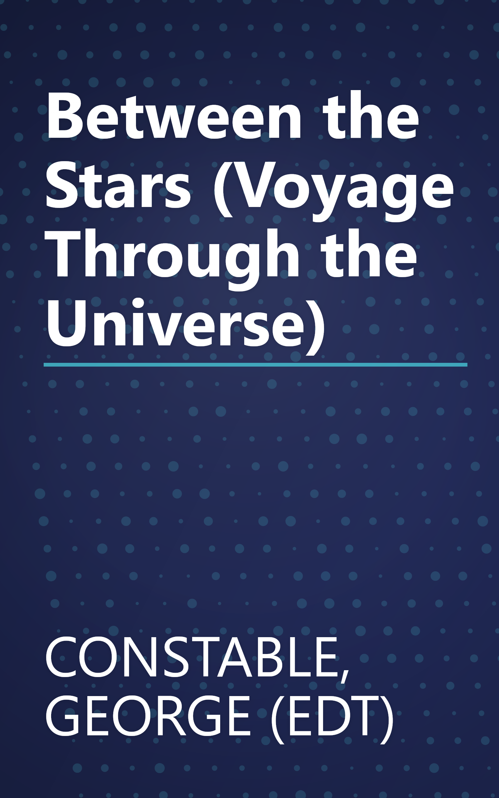 Between the Stars (Voyage Through the Universe) book cover