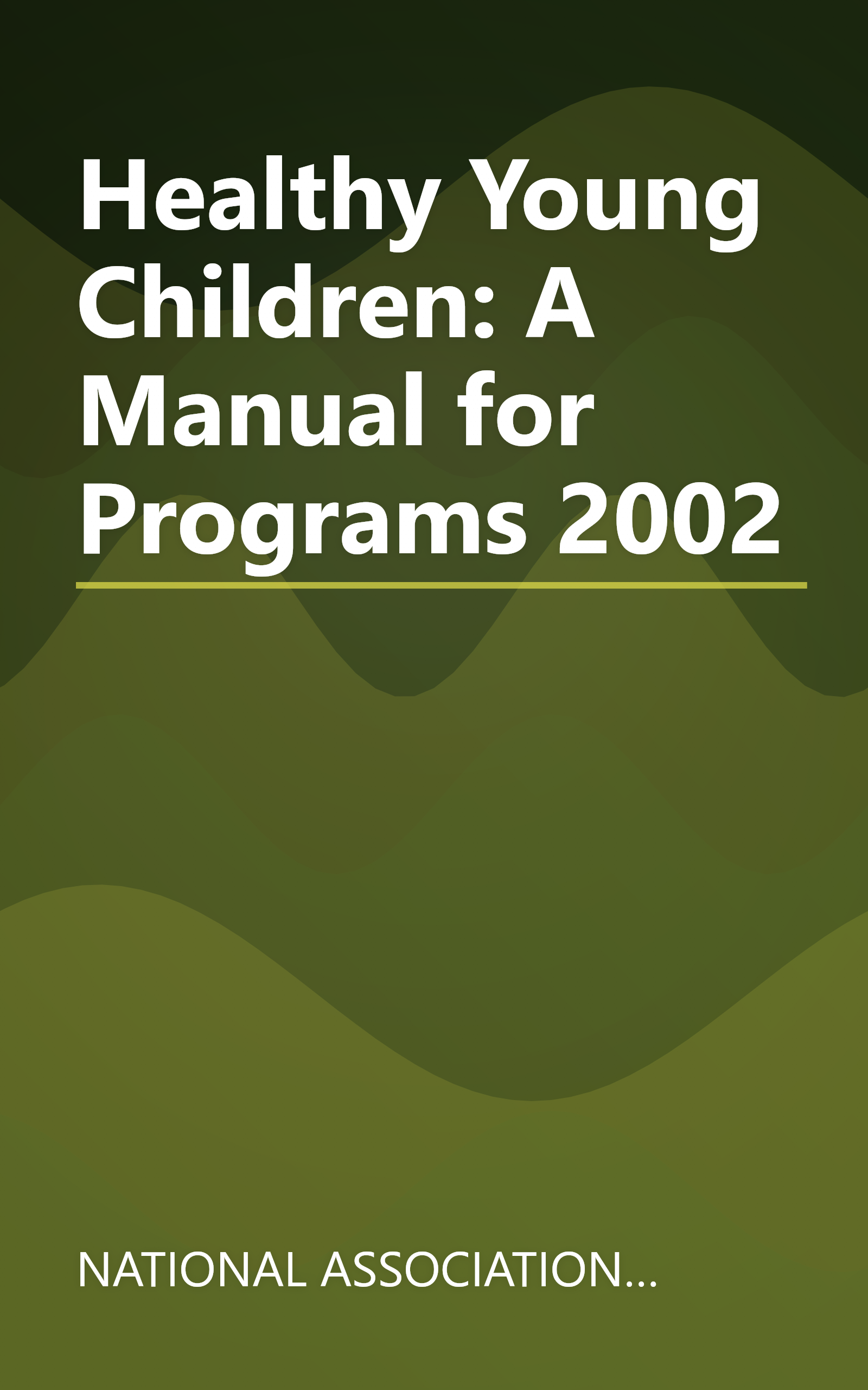Healthy Young Children: A Manual for Programs 2002 book cover