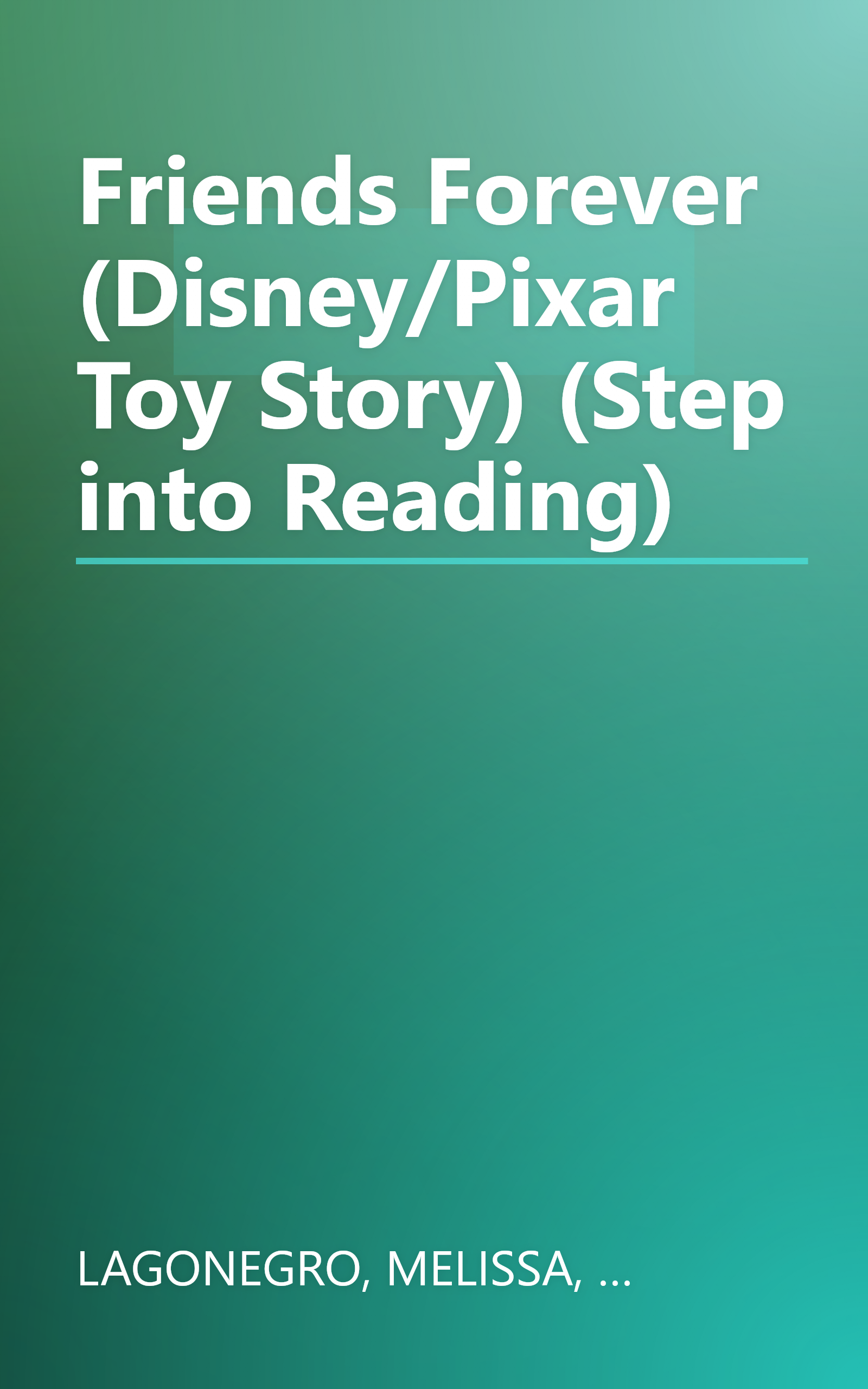 Friends Forever (Disney/Pixar Toy Story) (Step into Reading) book cover