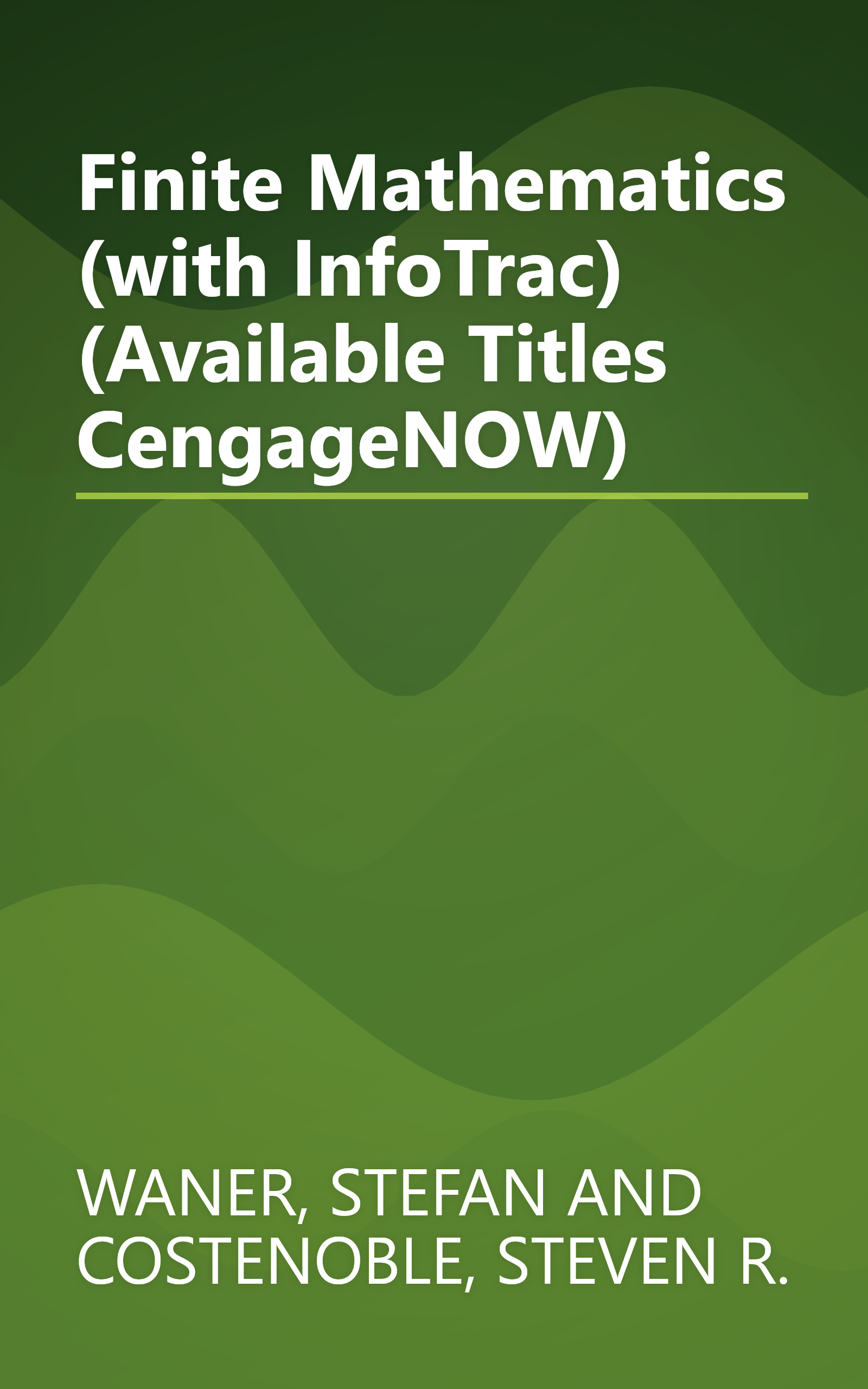 Finite Mathematics (with InfoTrac) (Available Titles CengageNOW) book cover