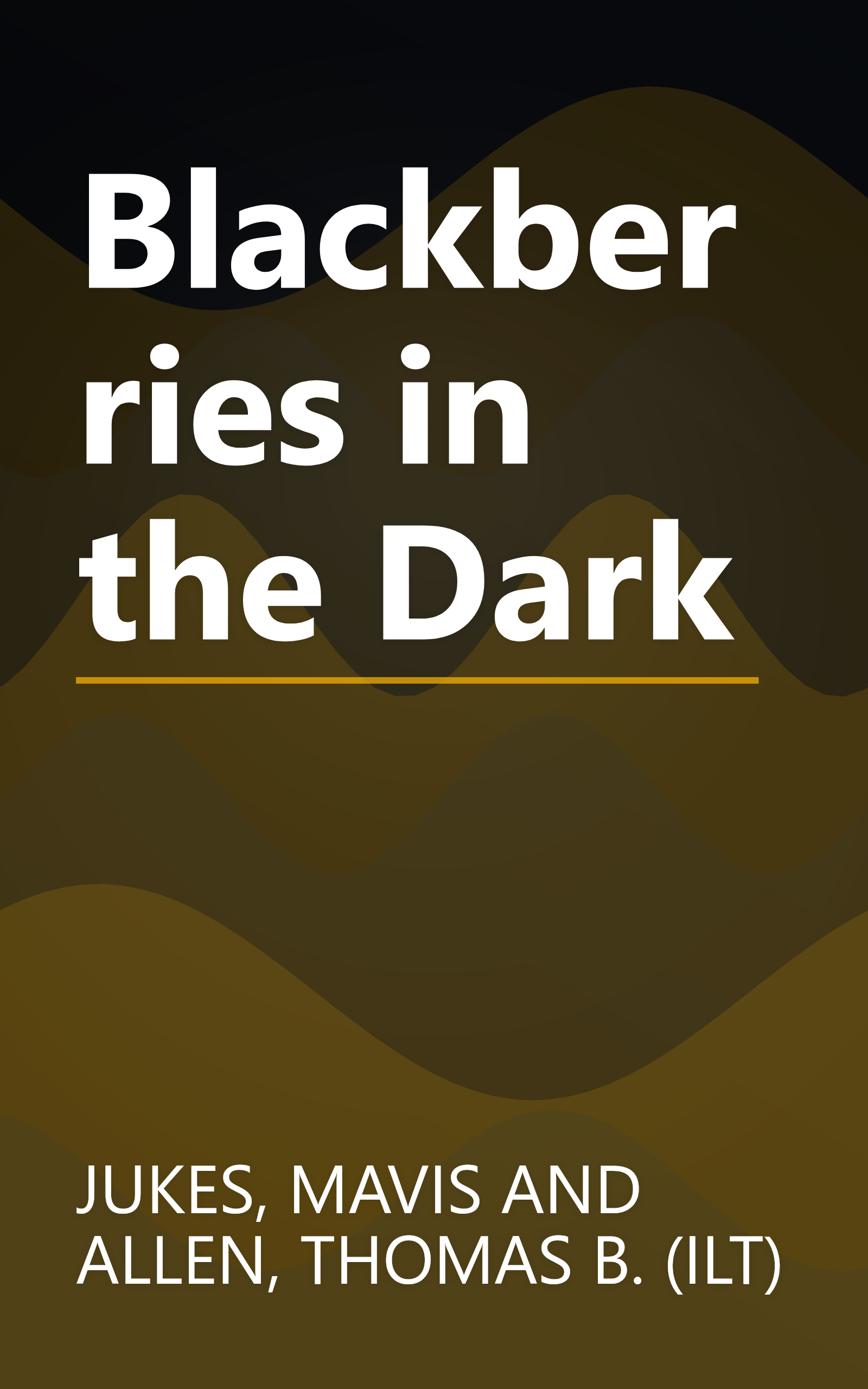 Blackberries in the Dark book cover