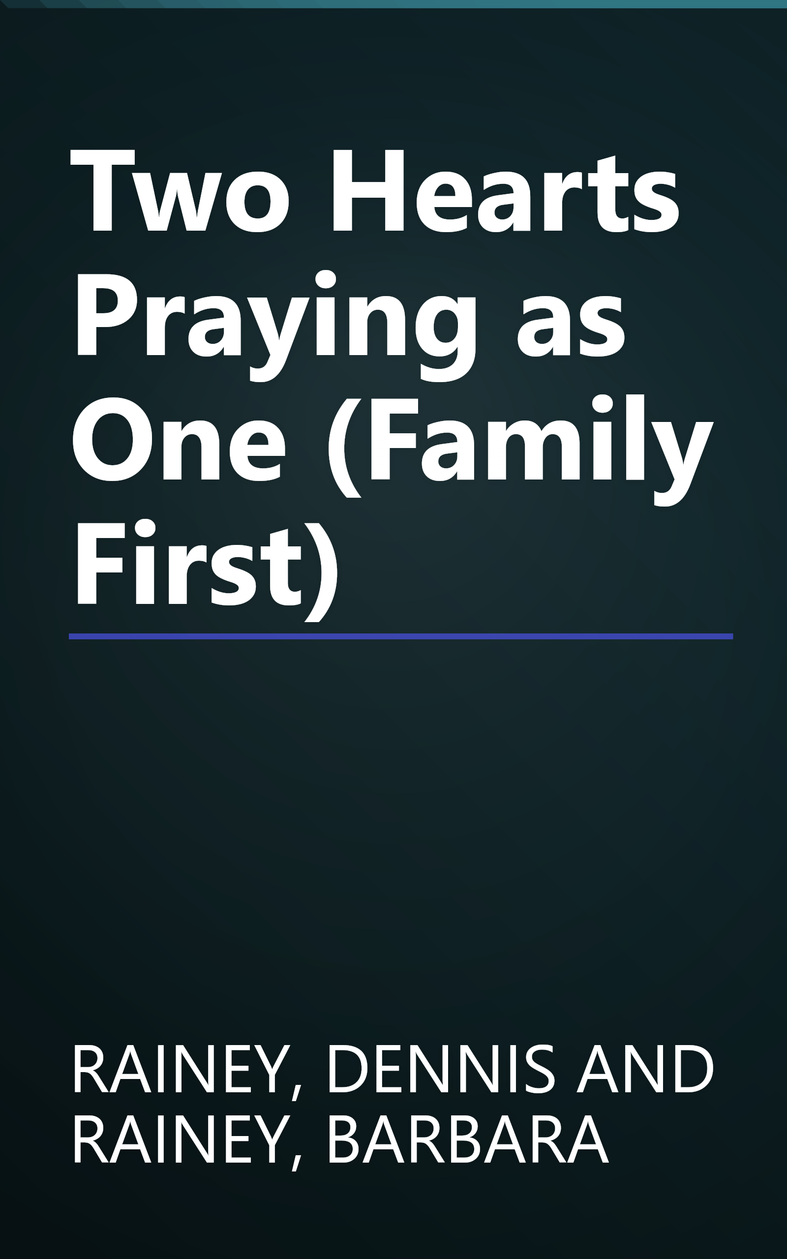 Two Hearts Praying as One (Family First) book cover