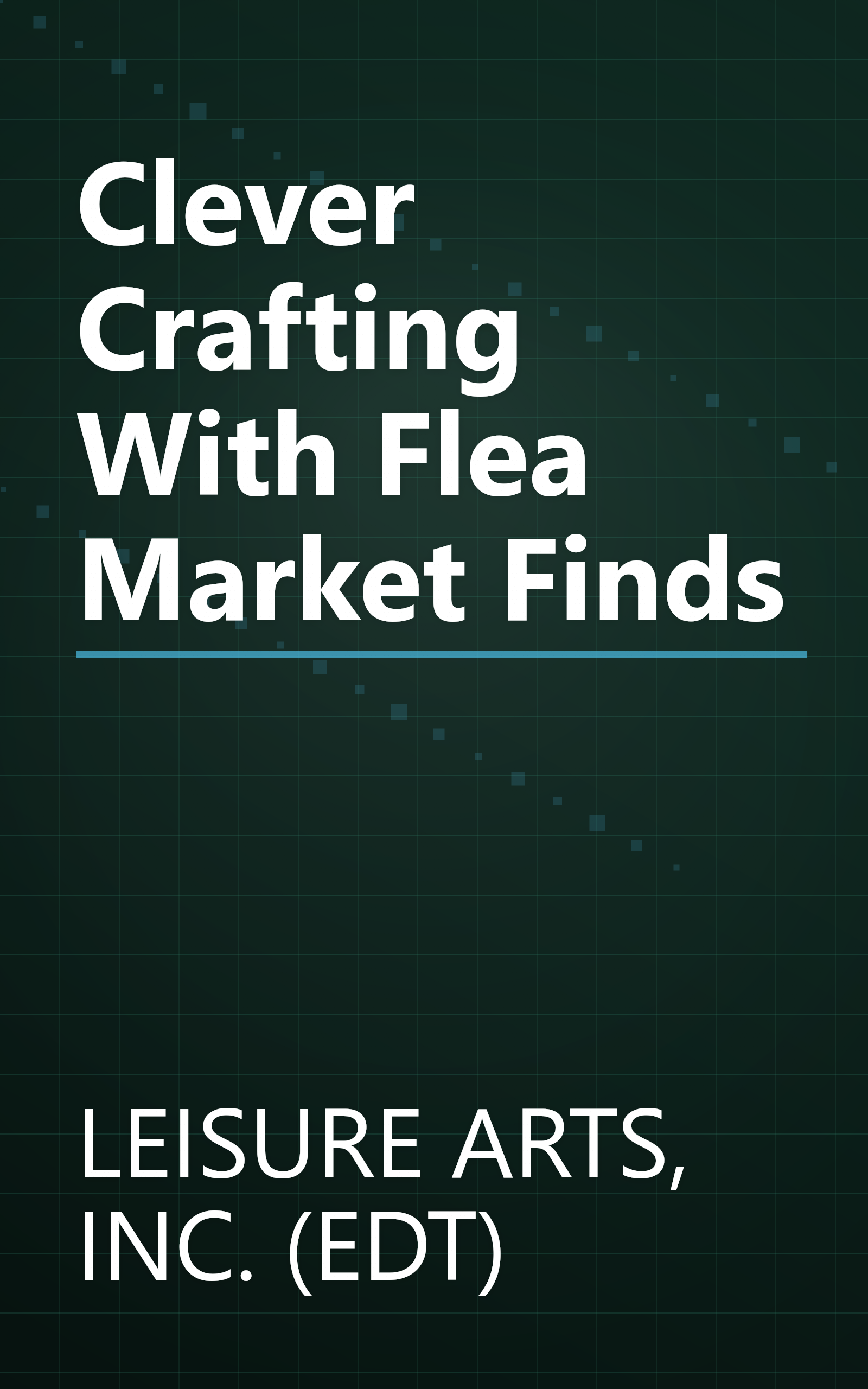 Clever Crafting With Flea Market Finds book cover