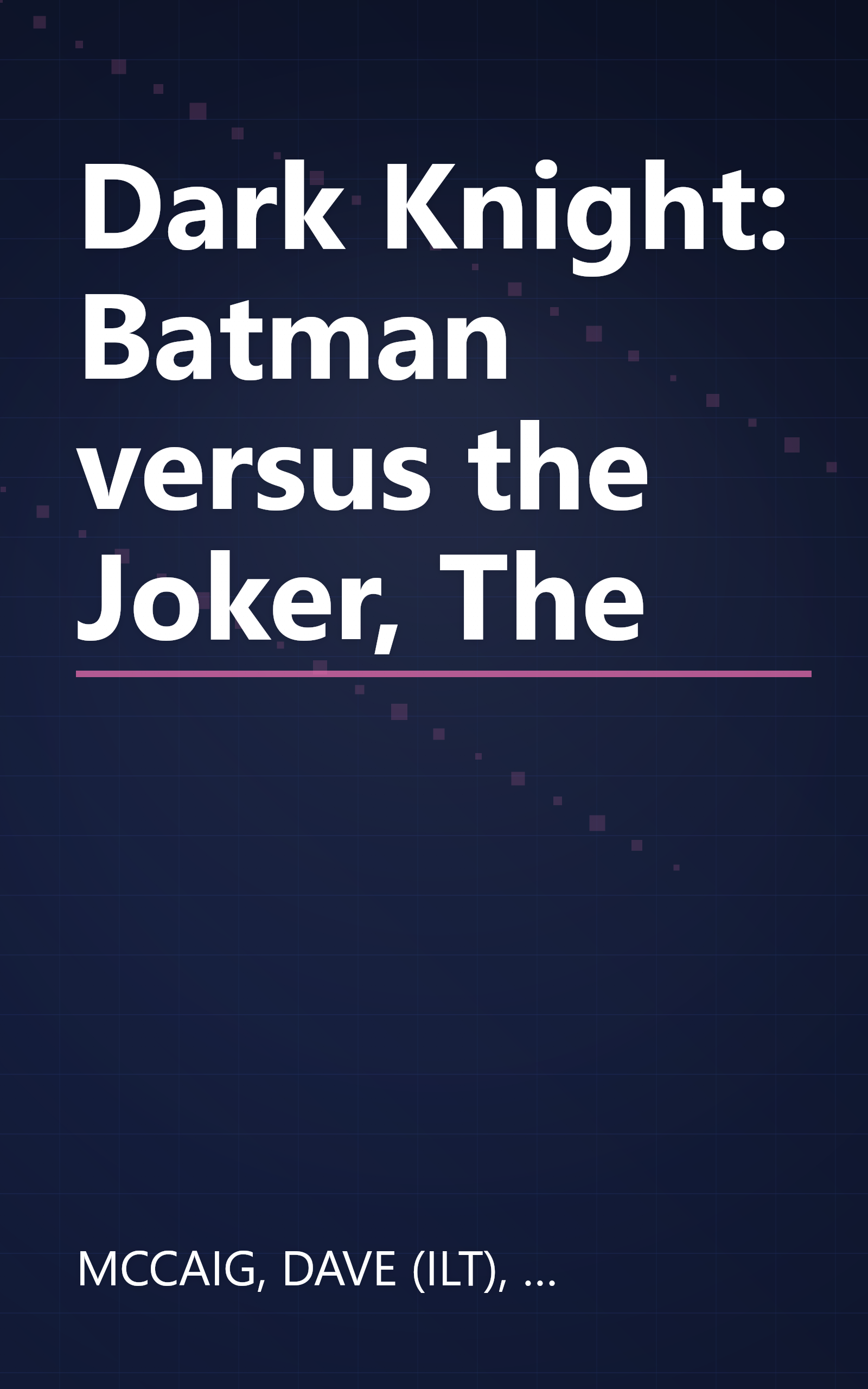 Dark Knight: Batman versus the Joker, The book cover