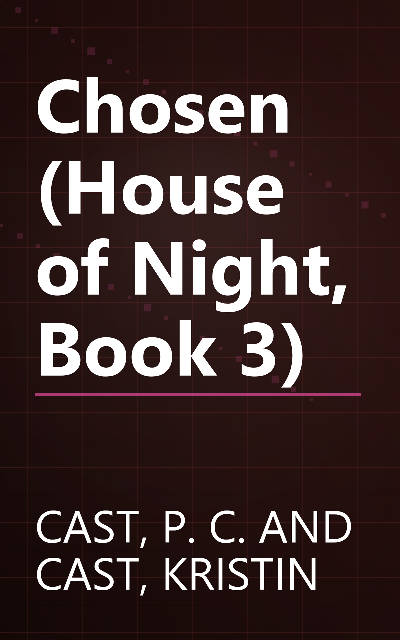 Chosen (House of Night, Book 3) book cover