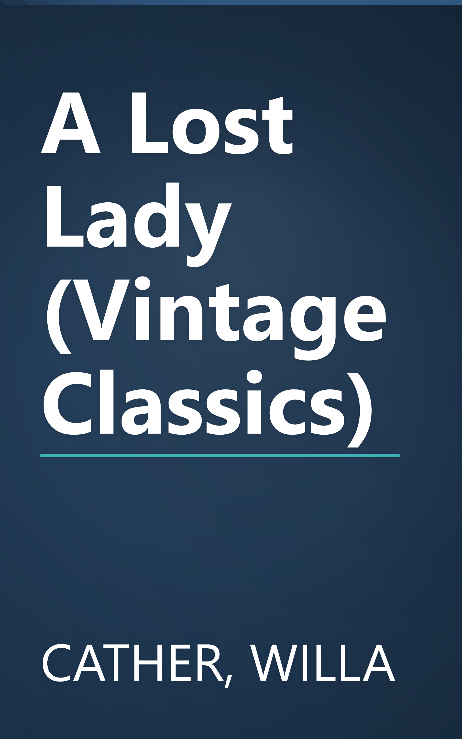 A Lost Lady (Vintage Classics) book cover