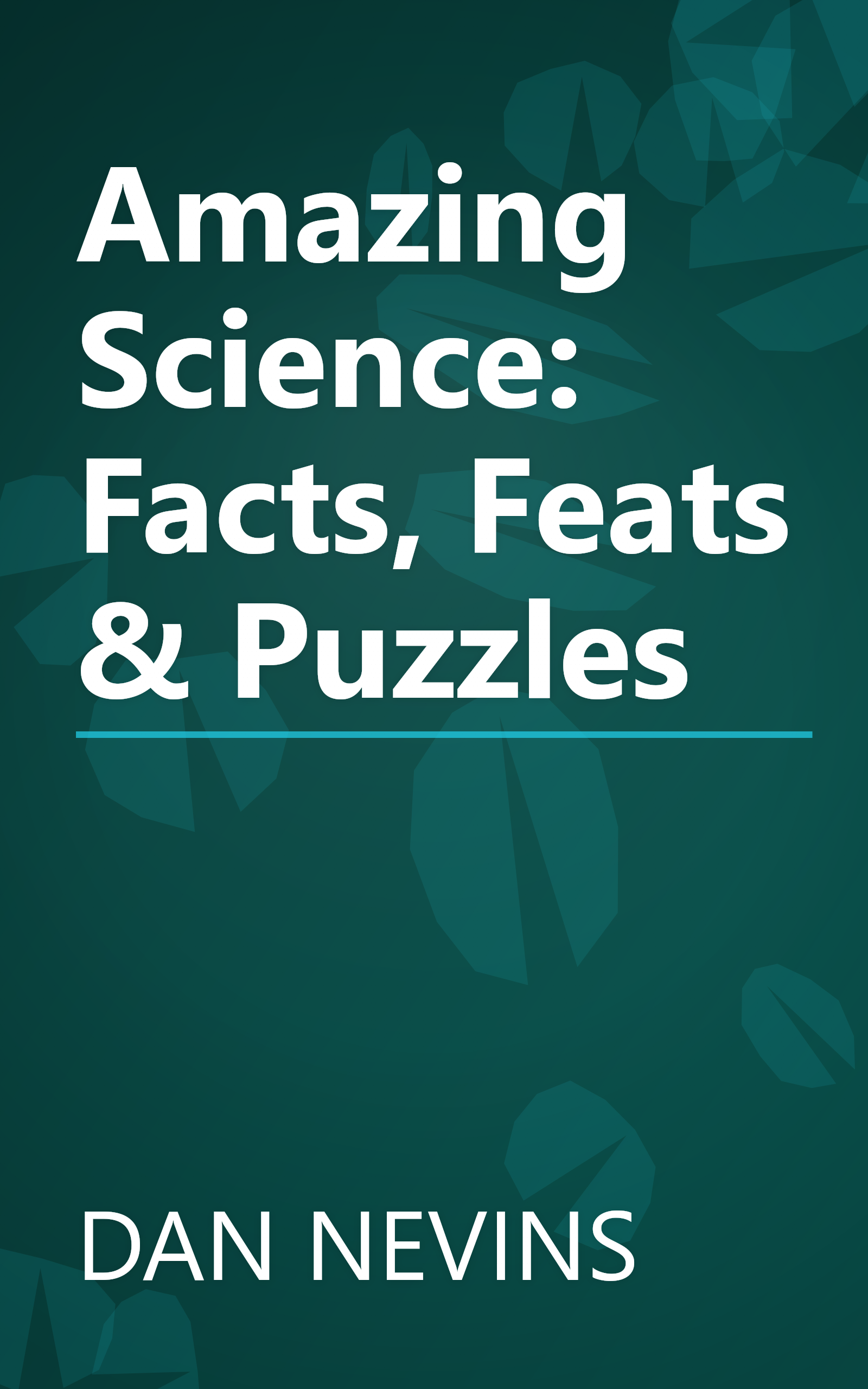 Amazing Science: Facts, Feats & Puzzles book cover
