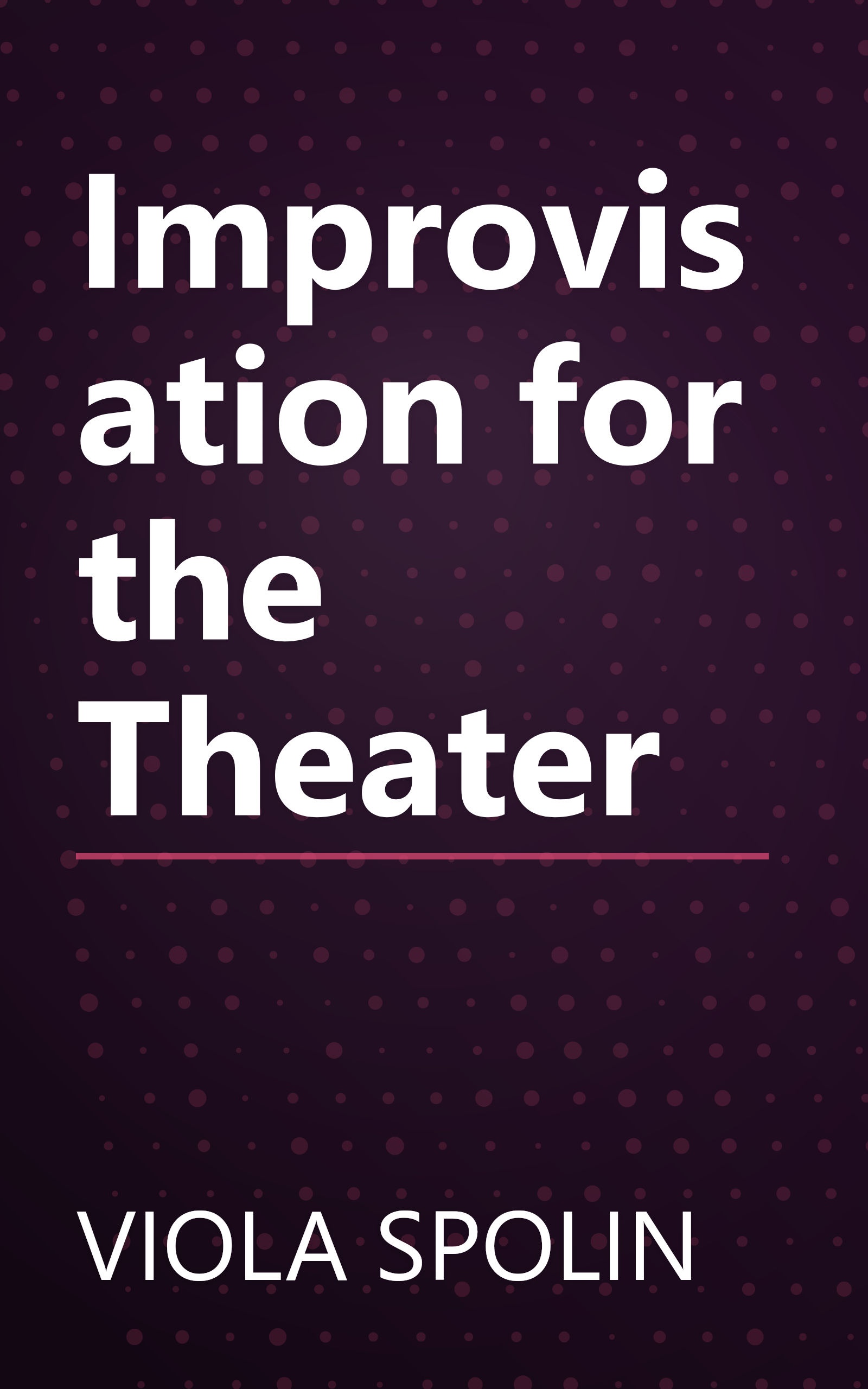 Improvisation for the Theater book cover