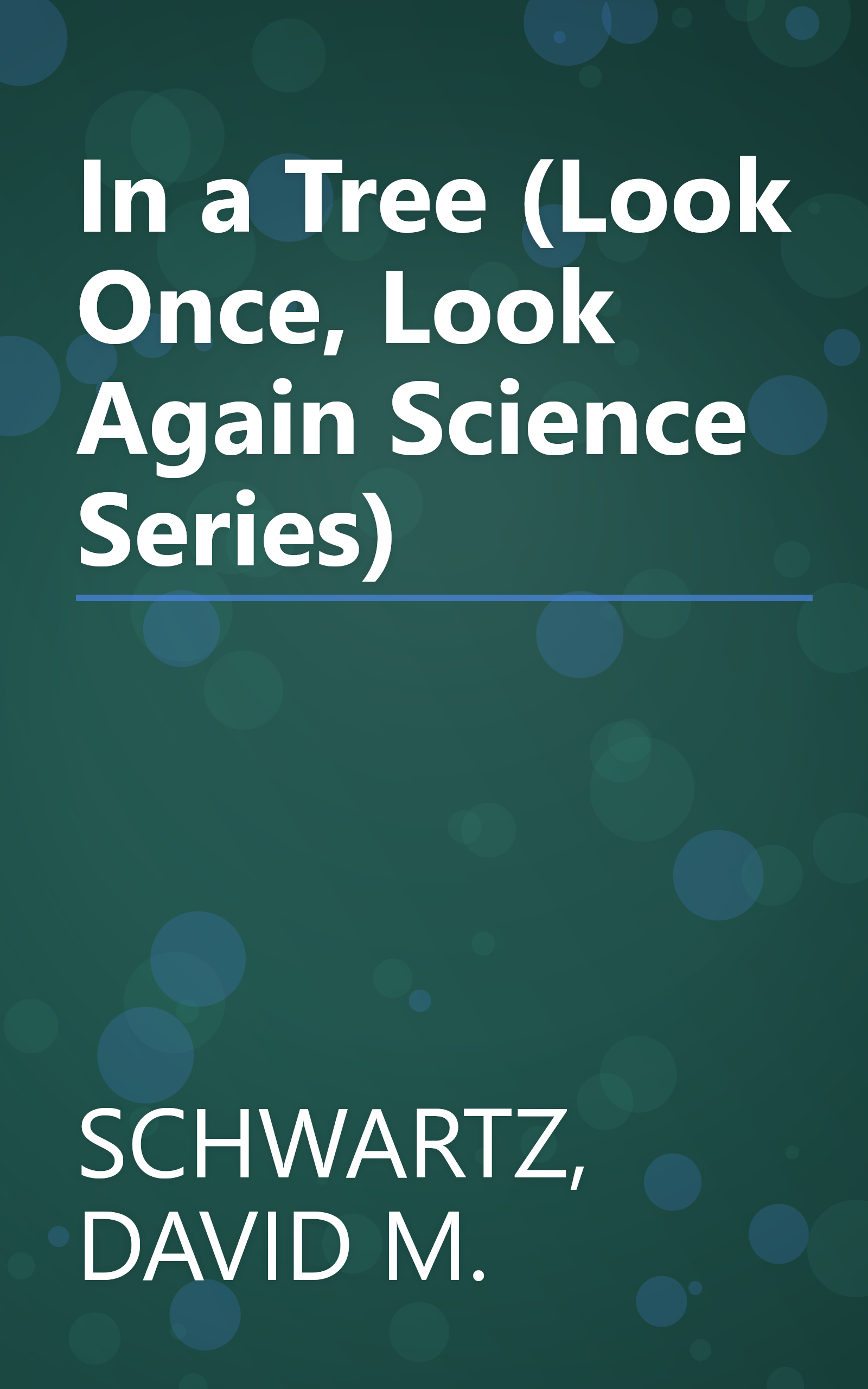 In a Tree (Look Once, Look Again Science Series) book cover