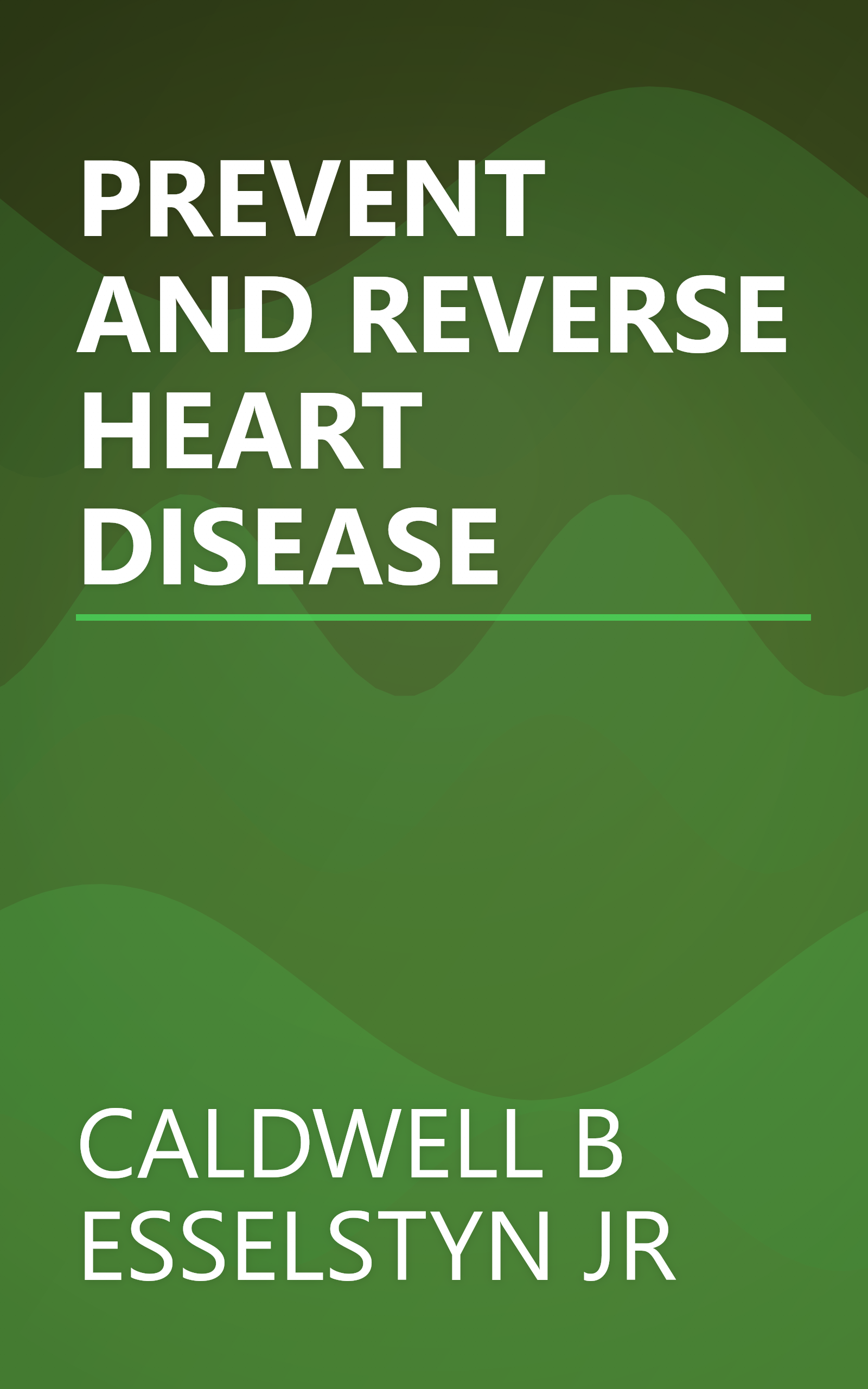 PREVENT AND REVERSE HEART DISEASE book cover
