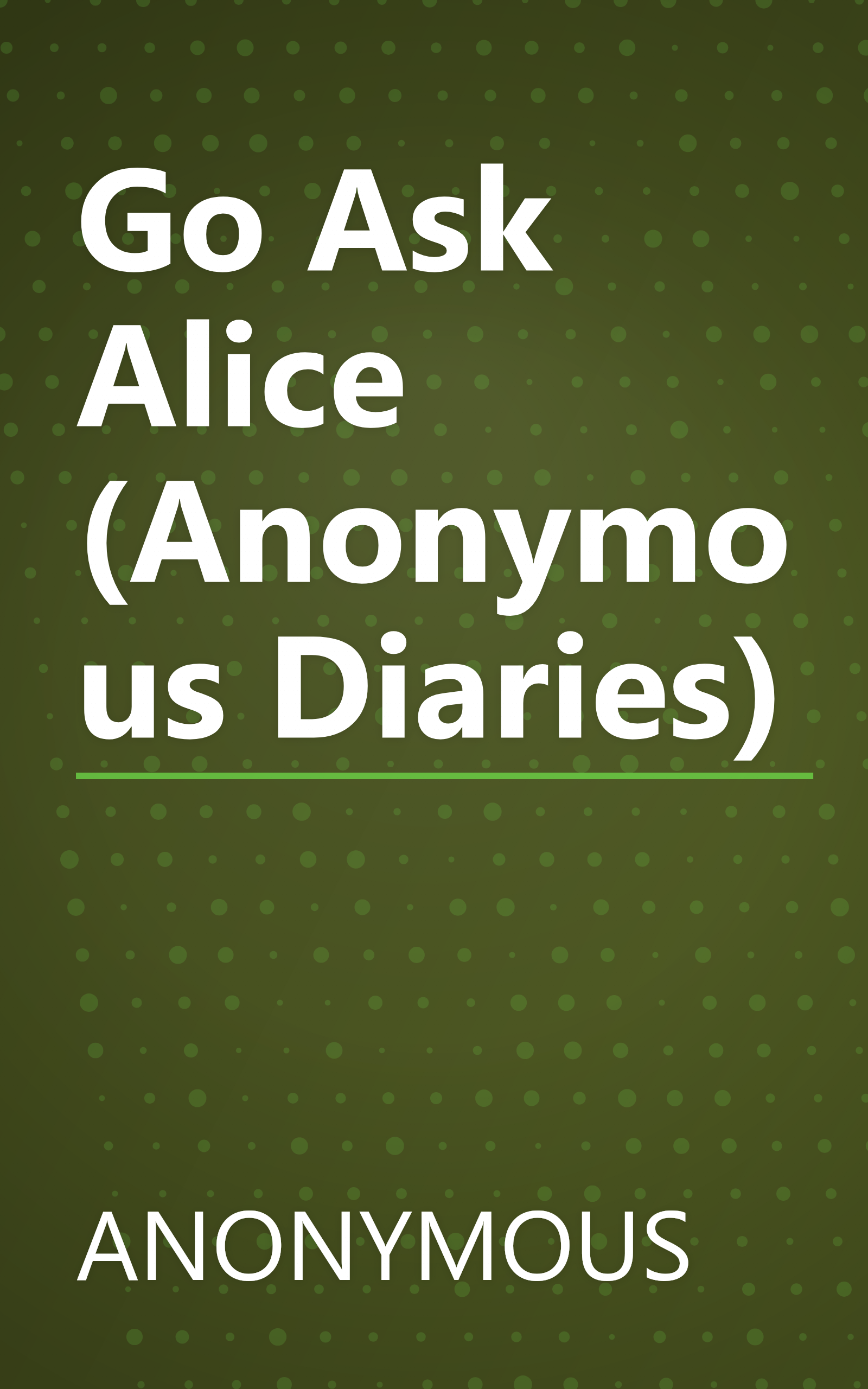 Go Ask Alice (Anonymous Diaries) book cover